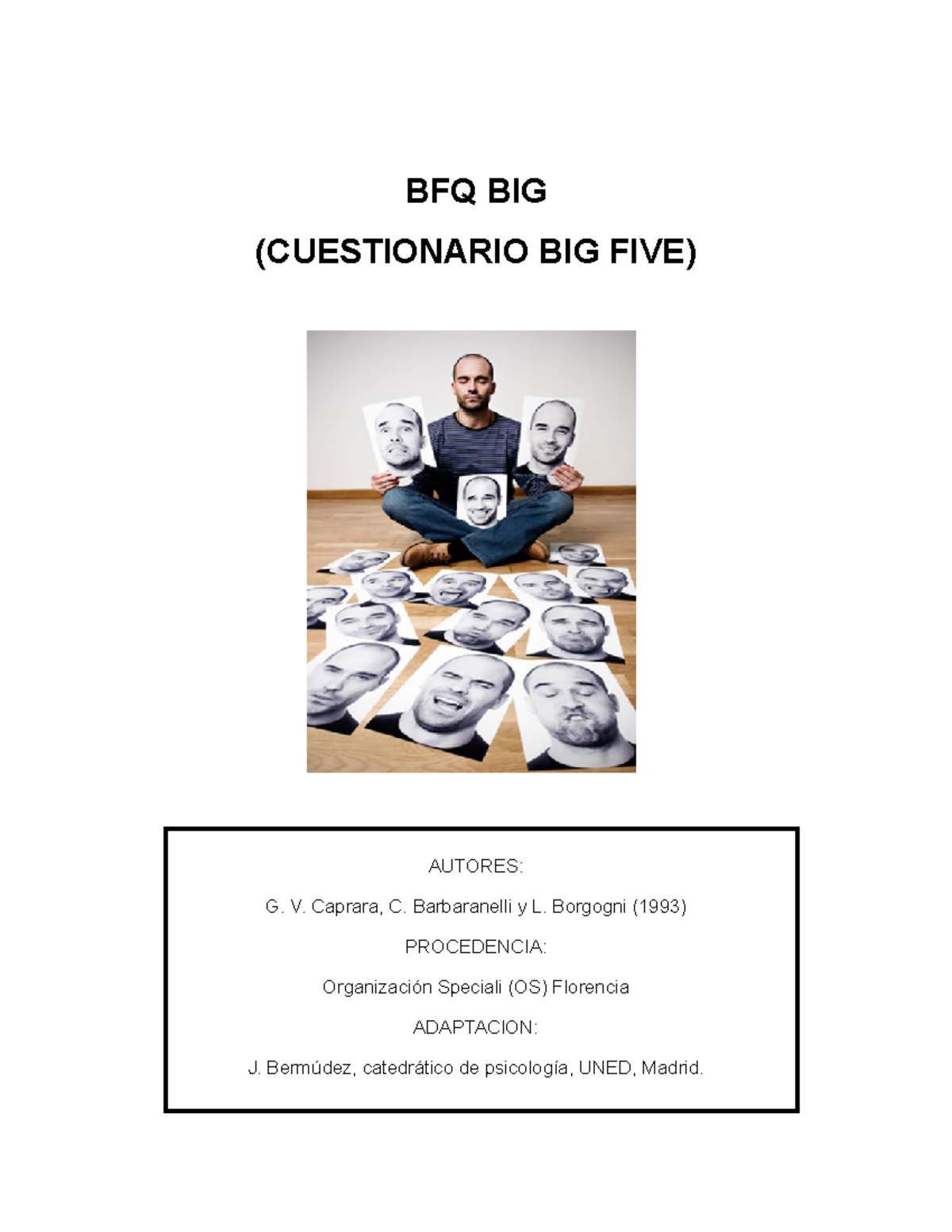 Manual BIG FIVE - BFQ BIG (CUESTIONARIO BIG FIVE) AUTORES: G. V. Caprara, C. Barbaranelli y L ...