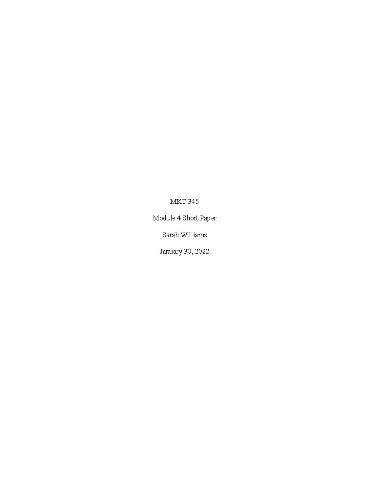 4-1 Short paper module 4 - MKT 345 Module 4 Short Paper Sarah Williams ...