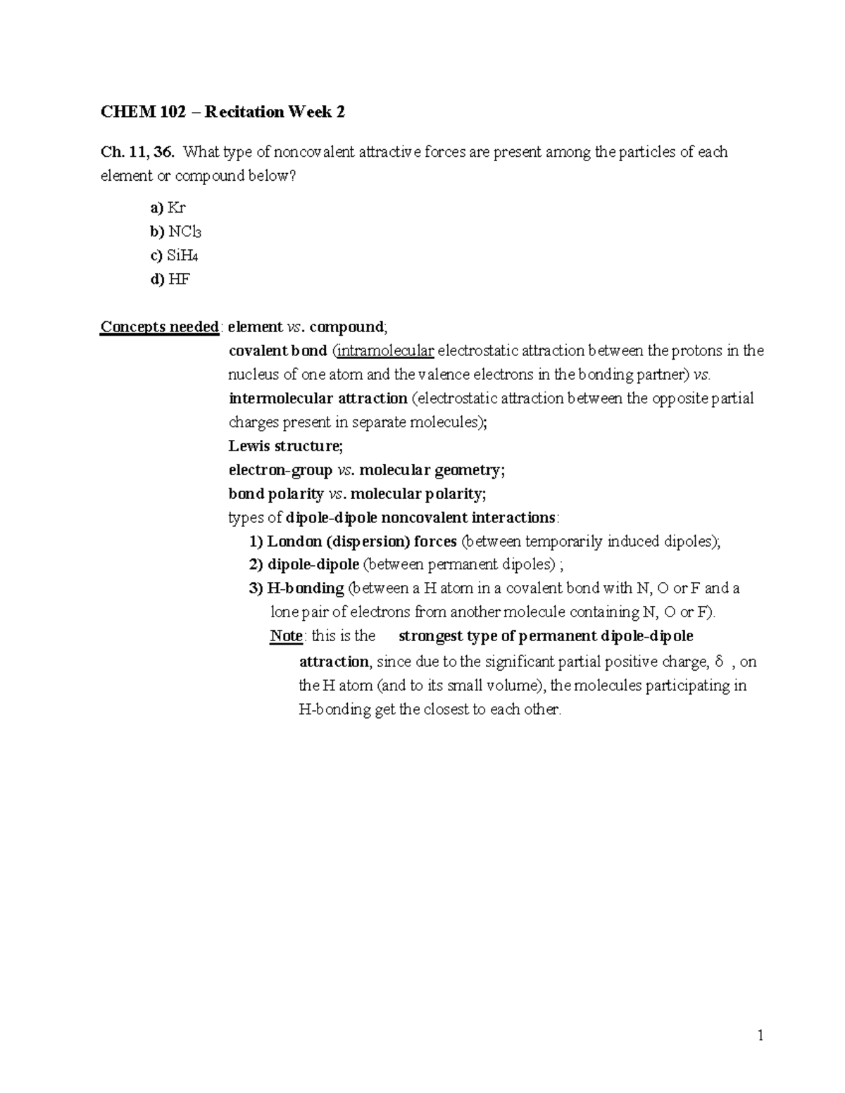 CHEM 102 Recitation Week 2 - CHEM 10 2 – Recitation Week 2 Ch. 11, 36. What type of noncovalent ...
