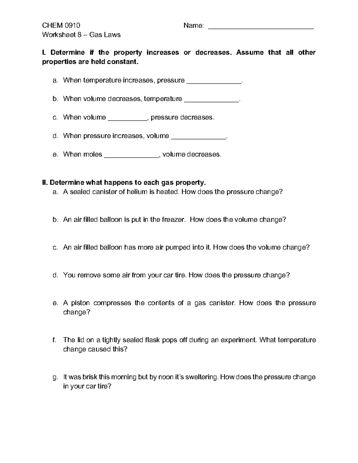 WS 8 - Gas Laws - Gas laws practice worksheet - CHEM 0910 Name