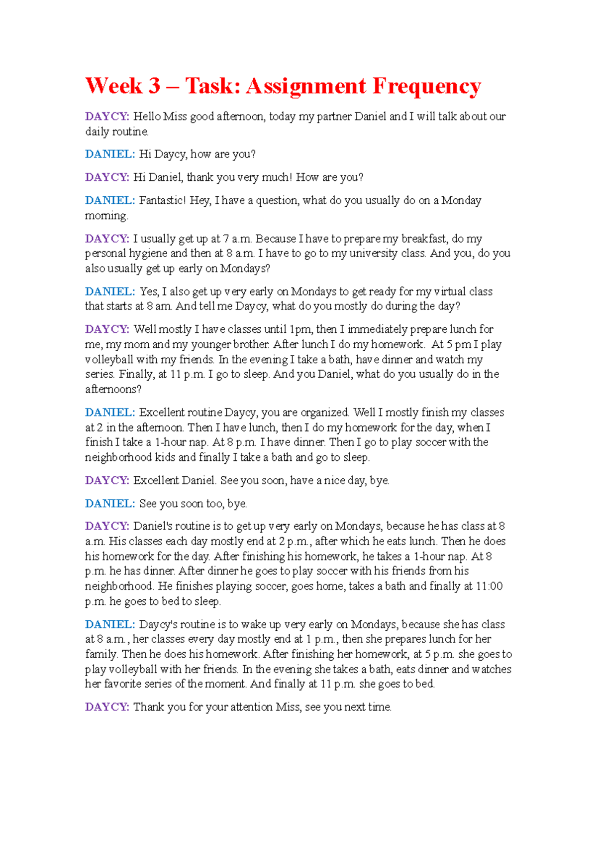 Task3 Vasquez Daycy Casas Daniel - Week 3 – Task: Assignment Frequency DAYCY: Hello Miss good ...