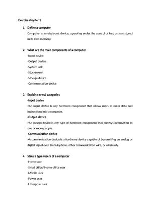 IMD 163 - exercise - EXERCISE CHAPTER 1: WEEK 1 (IMD 163) 1. Define a computer Computer is an ...