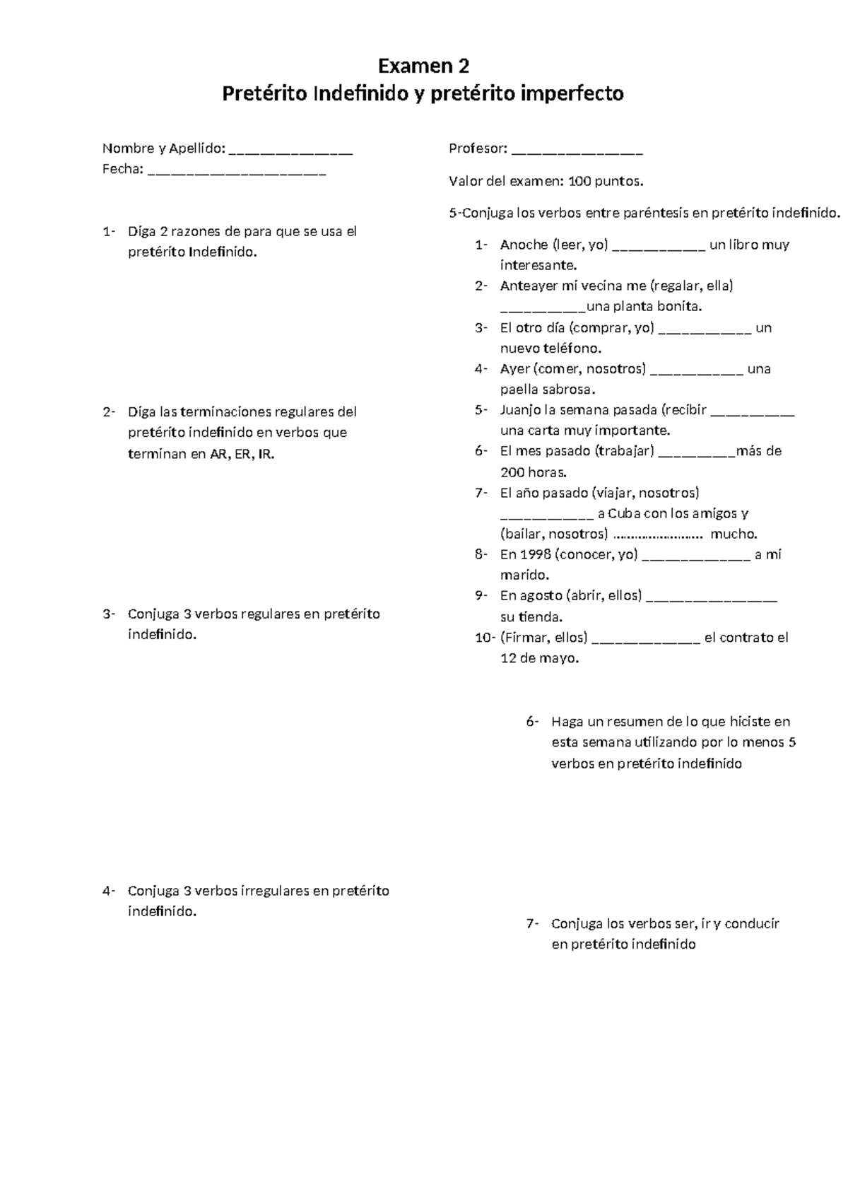 Examen 2 - Examen 2 Pretérito Indefinido y pretérito imperfecto Nombre ...