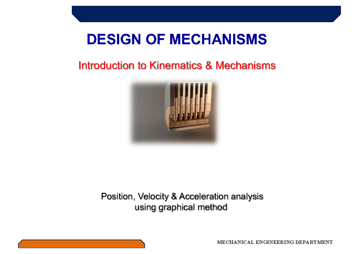 Lecture 6 - acceleration analysis - DESIGN OF MECHANISMS Introduction ...