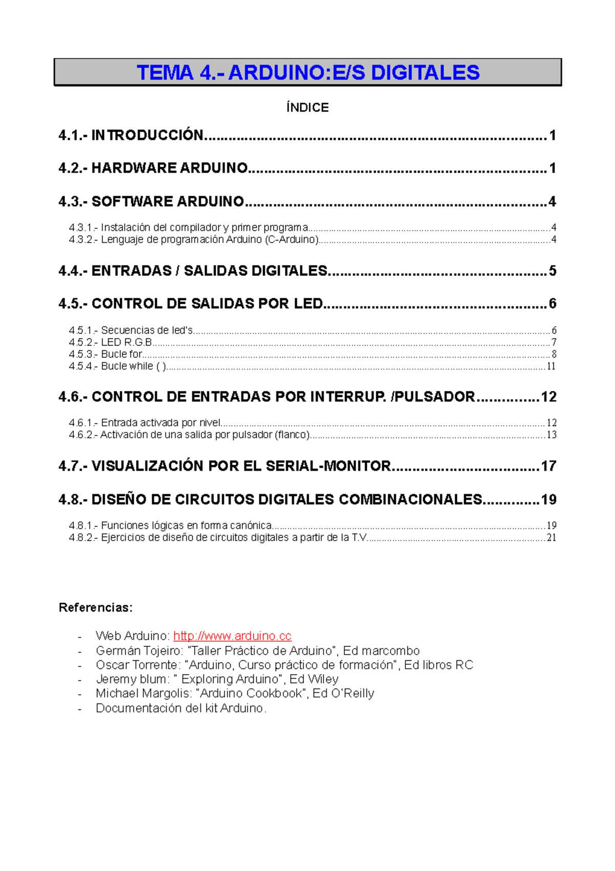 TEMA 4 Equipmicrop Arduino ES Digitales 20 21 - TEMA 4.- ARDUINO:E/S DIGITALES ÍNDICE 4.- - Studocu