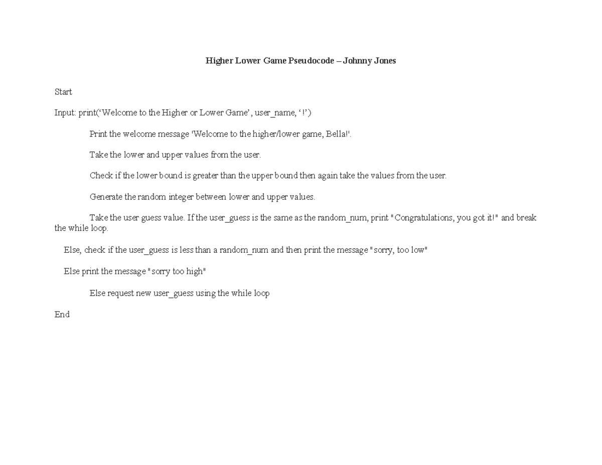 Higher Lower Game Pseudocode - Take the lower and upper values from the user. Check if the lower ...