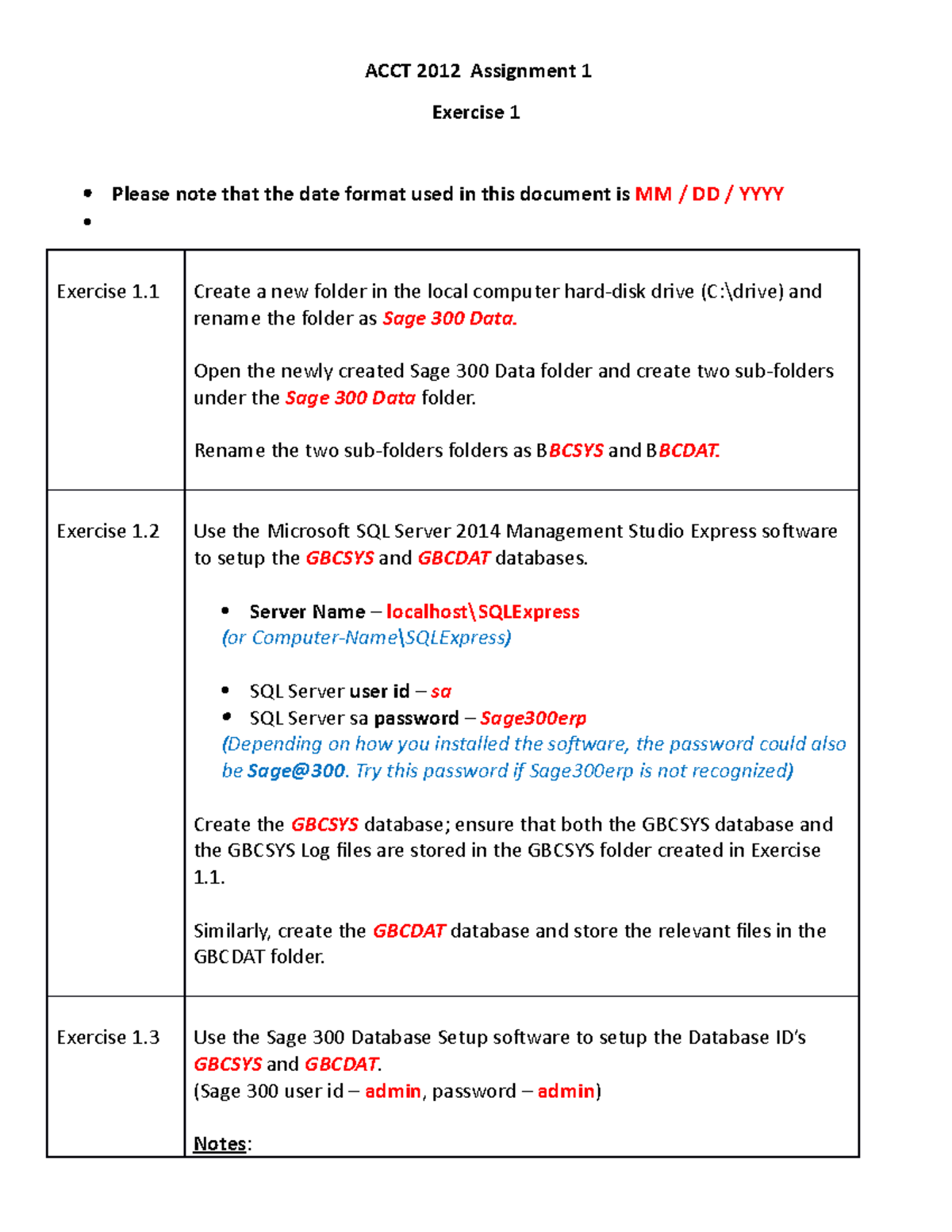Assignment 1 Exercise 1 of 8 - ACCT 2012 Assignment 1 Exercise 1 Please note that the date ...