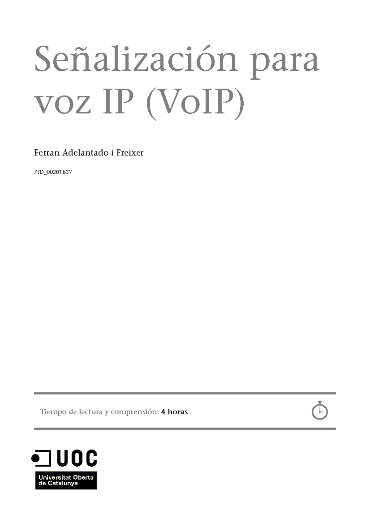 Señalización para VOZ IP - Señalización para voz IP (VoIP) Ferran Adelantado i Freixer PID ...