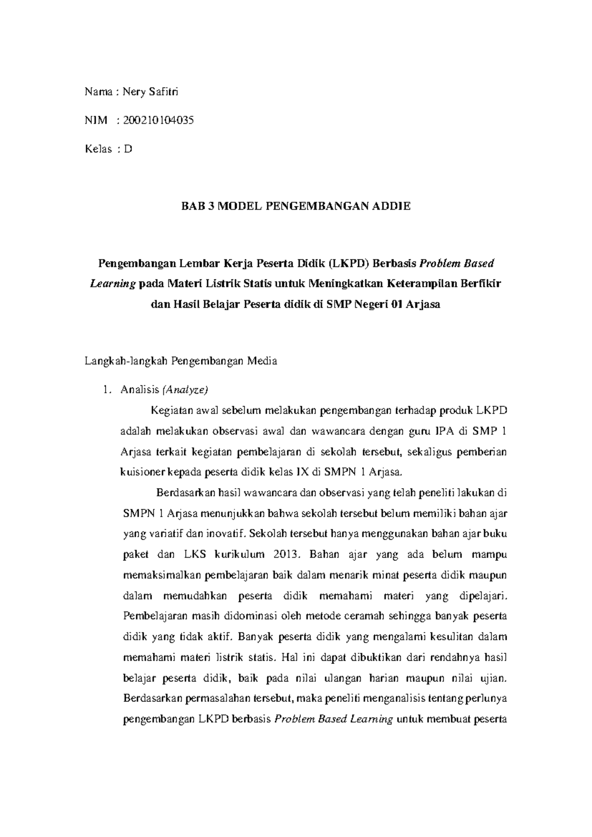 Model Pengembangan Addie - Nama : Nery Safitri NIM : 200210104035 Kelas ...