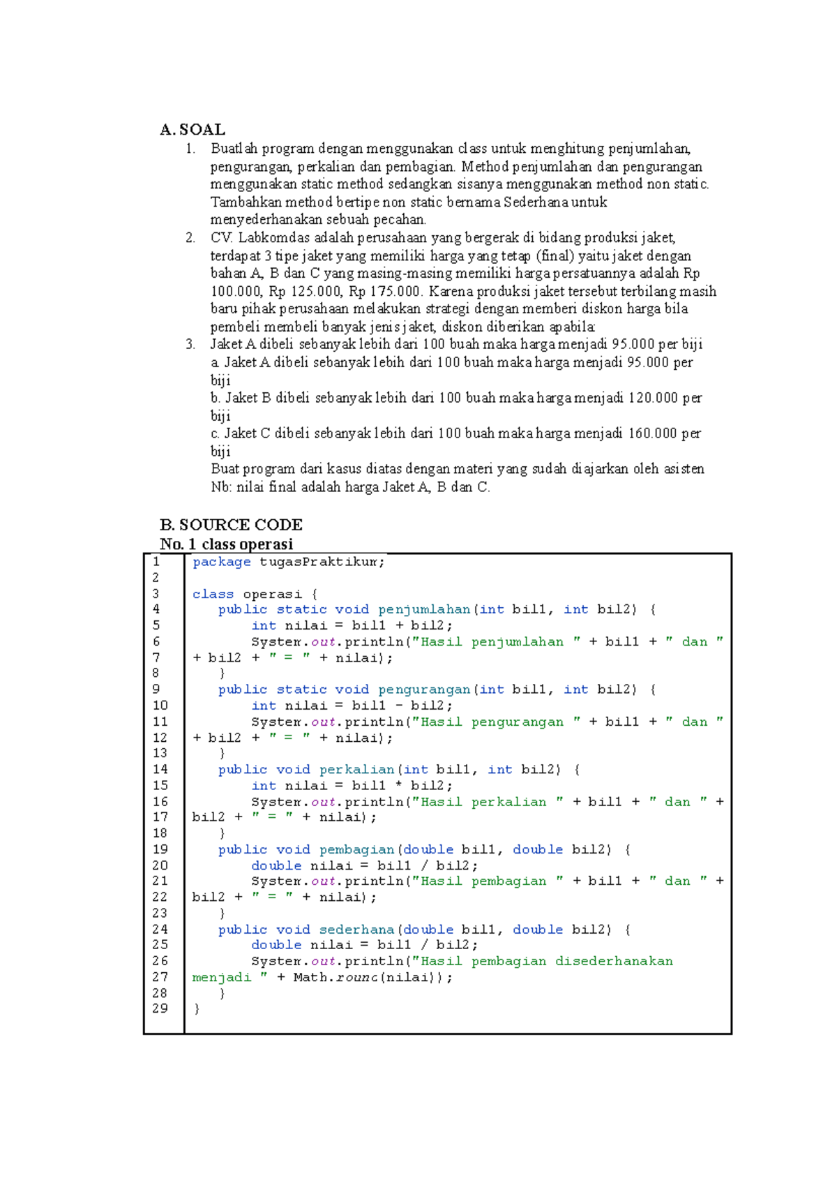 Object-Oriented Programming - Static Modifier and Final Constance - A. SOAL 1. Buatlah program ...