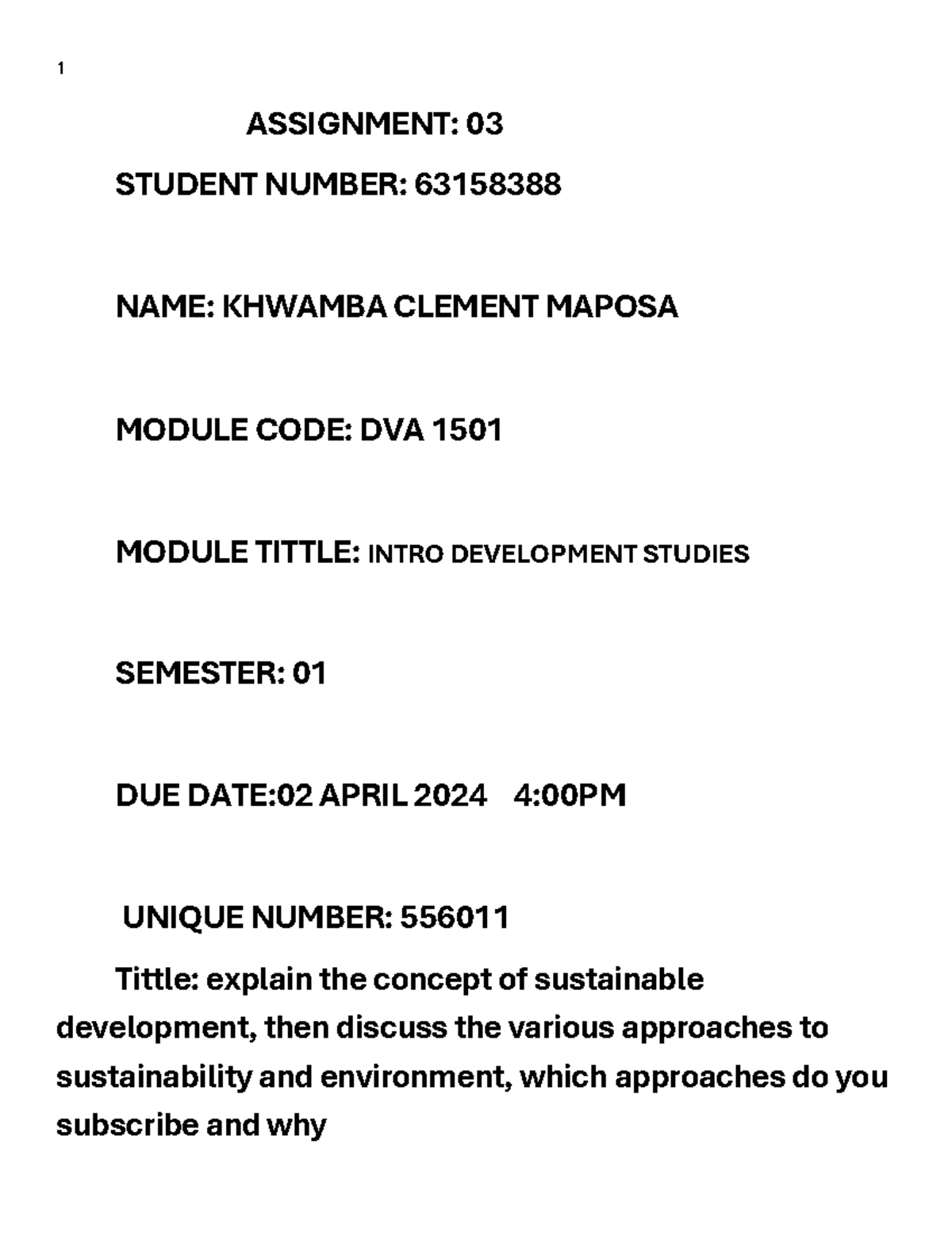 Assignment 3DVA 1501 essay - ASSIGNMENT: 03 STUDENT NUMBER: 63158388 NAME: KHWAMBA CLEMENT ...