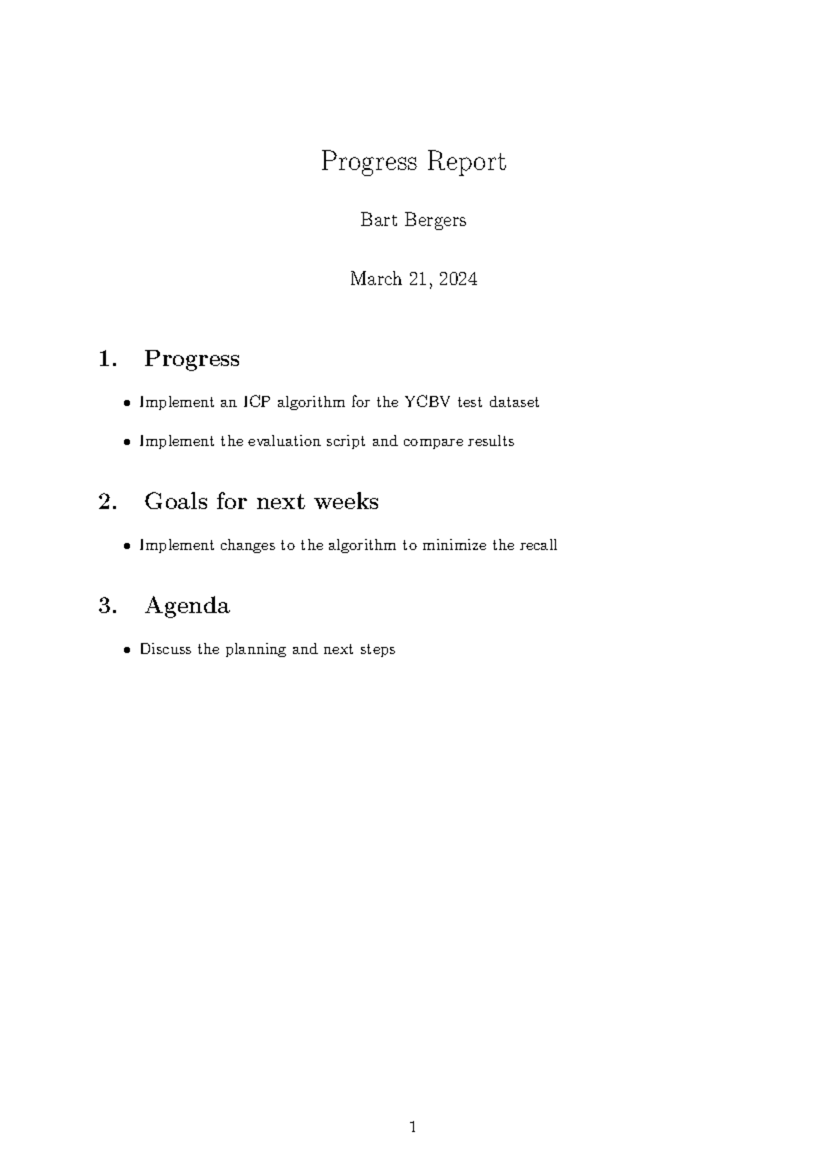 Progress report May 1st - Progress Report Bart Bergers March 21, 2024 1. Progress Implement an ...