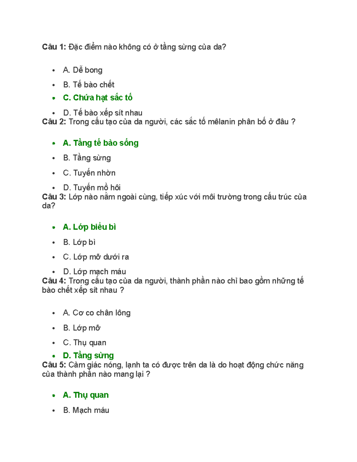 BỘ ĐỀ THI - Bộ đề chuyên môn da - Câu 1: Đặc điểm nào không có ở tầng ...