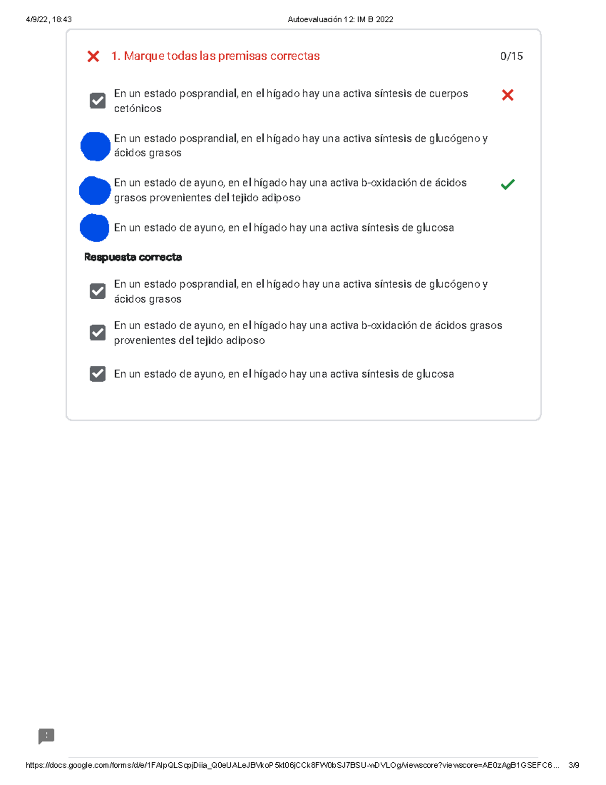 Autoevaluación 12 IM B 2022 (1) - 0/ En un estado posprandial, en el hígado hay una activa ...