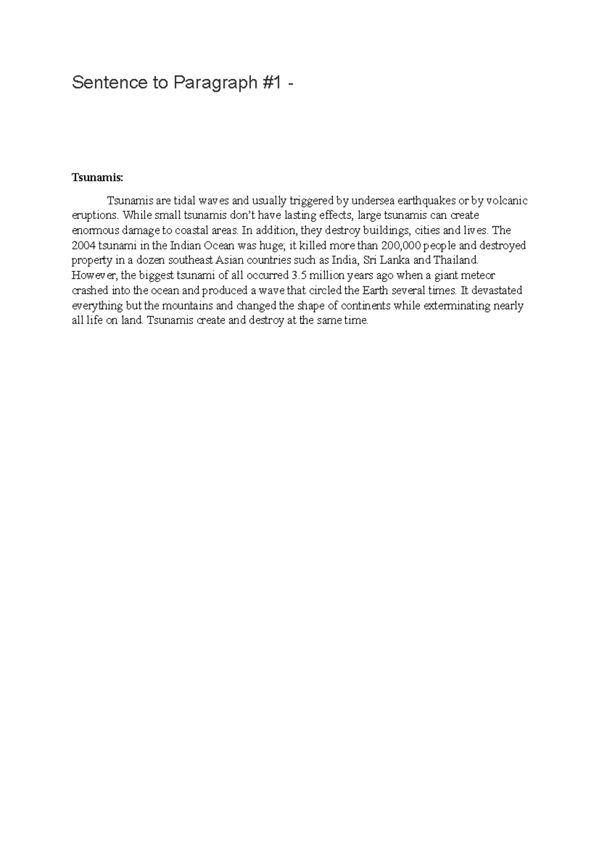 Sentence to Paragraph 1 - While small tsunamis don’t have lasting ...