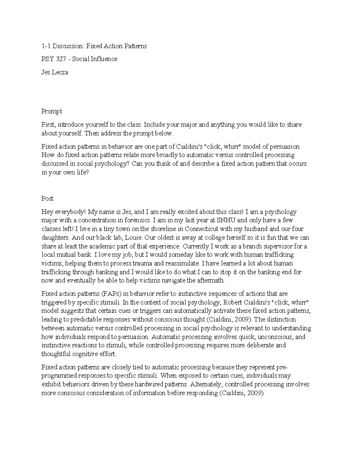 1-1 Discussion Fixed Action Patterns - Include your major and anything you would like to share ...