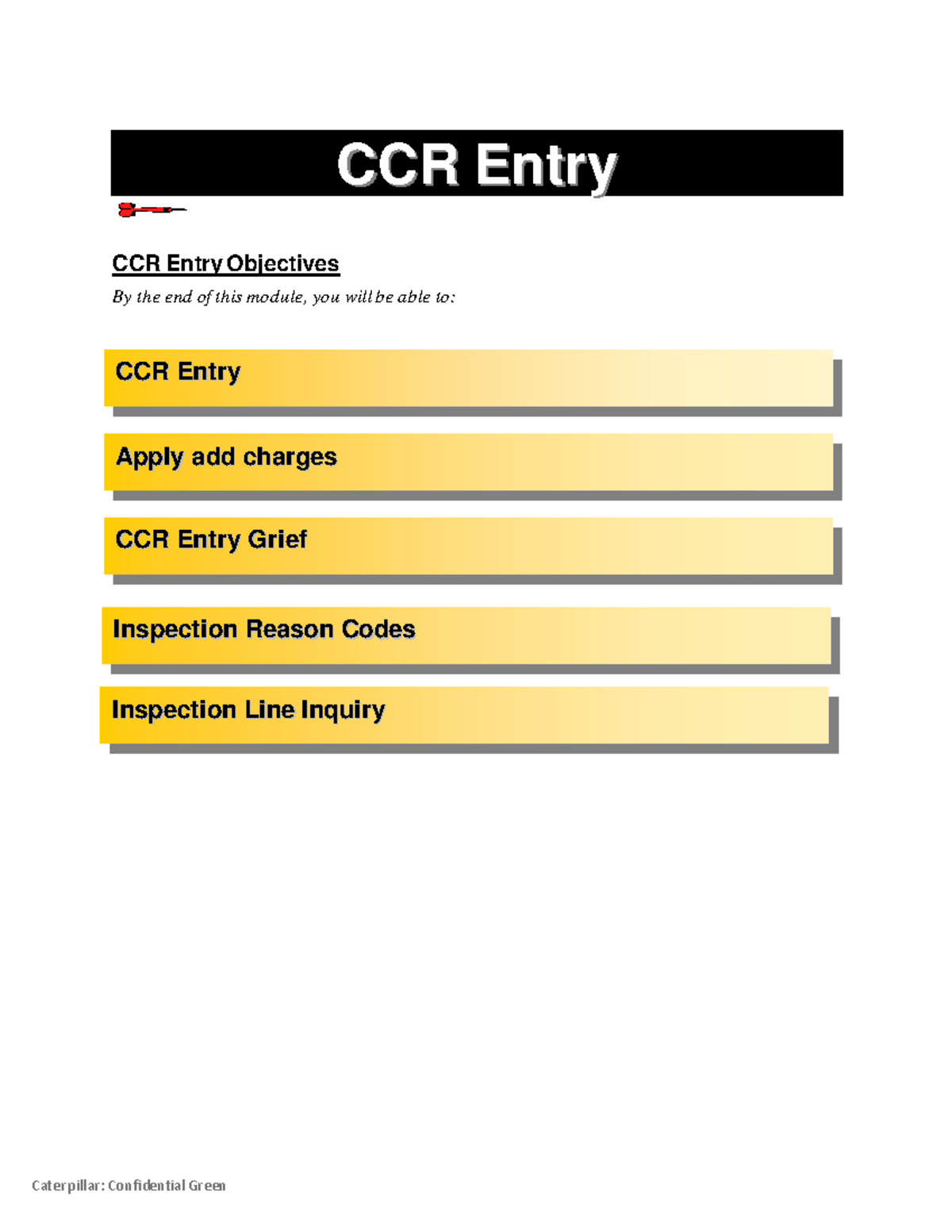13 - Revised CCR Entry - cost - C C C C R R E E n n t t r r y y CCR Entry Objectives By the end ...