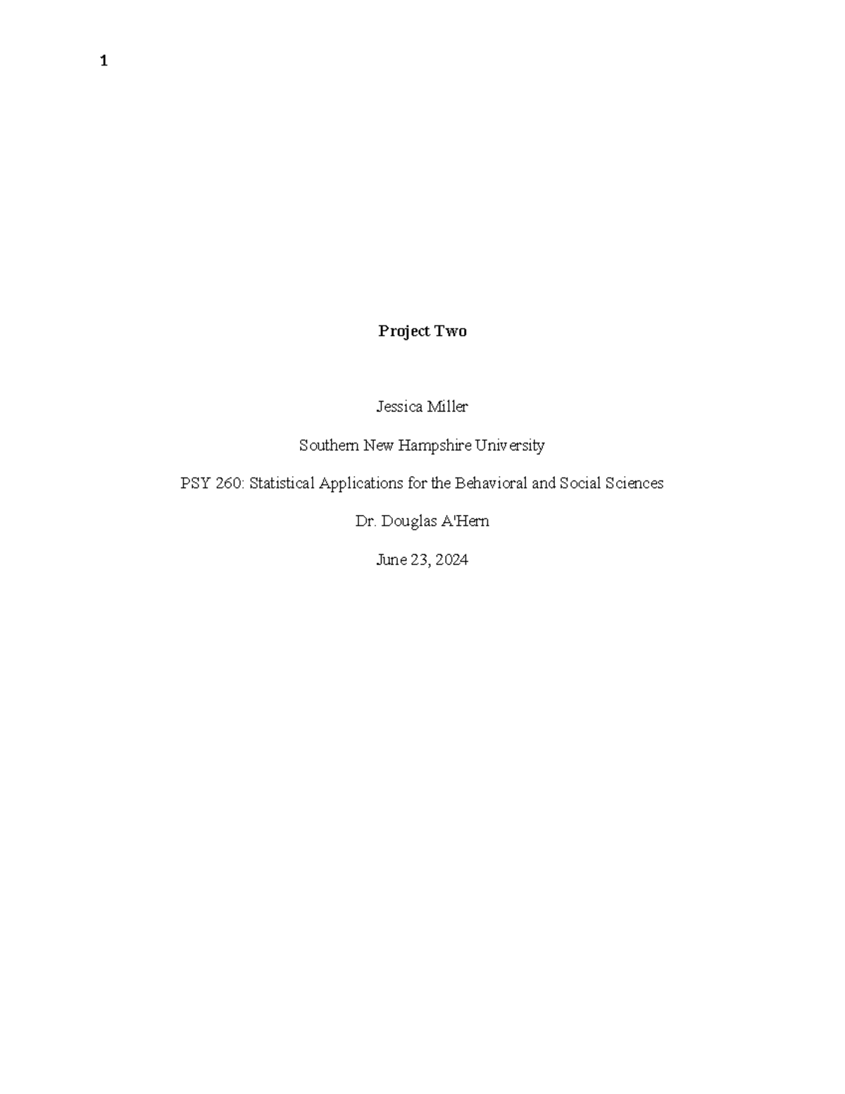 PSY260 Project Two - 1 Project Two Jessica Miller Southern New Hampshire University PSY 260 ...
