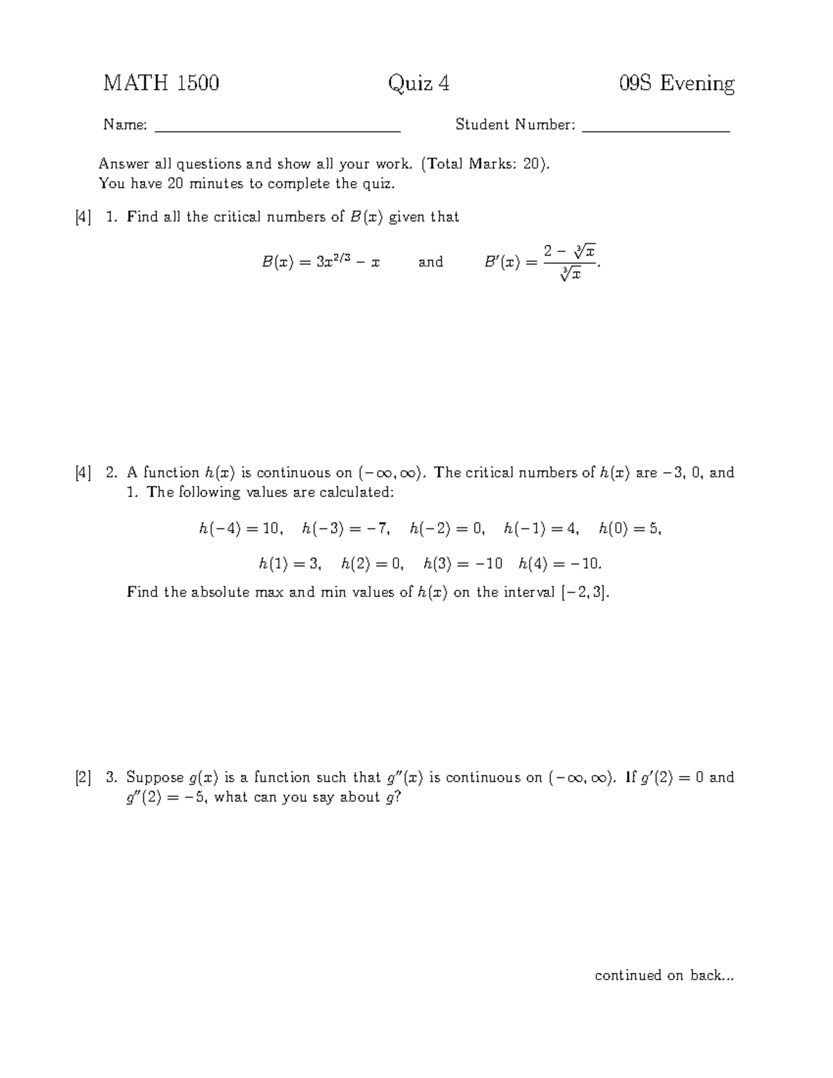 QUIZ 3 April 2019, questions - MATH 1500 Quiz 4 09S Evening Name ...