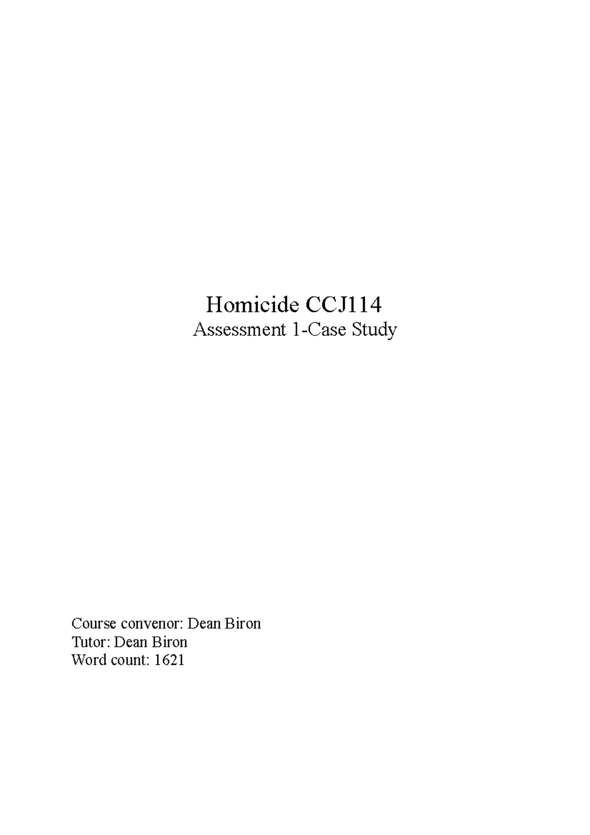 Homicide ccj114Case Study - Homicide CCJ Assessment 1-Case Study Course ...