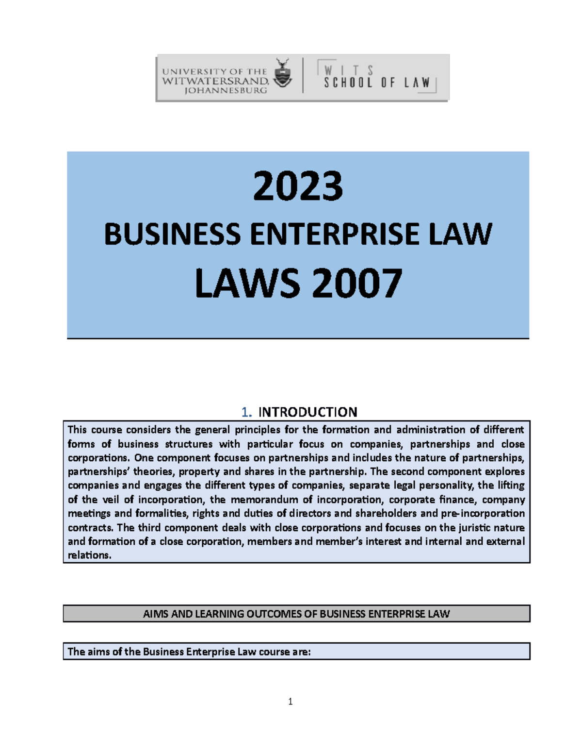 Business Enterprises LAWS2007 - 1. INTRODUCTION This course considers ...