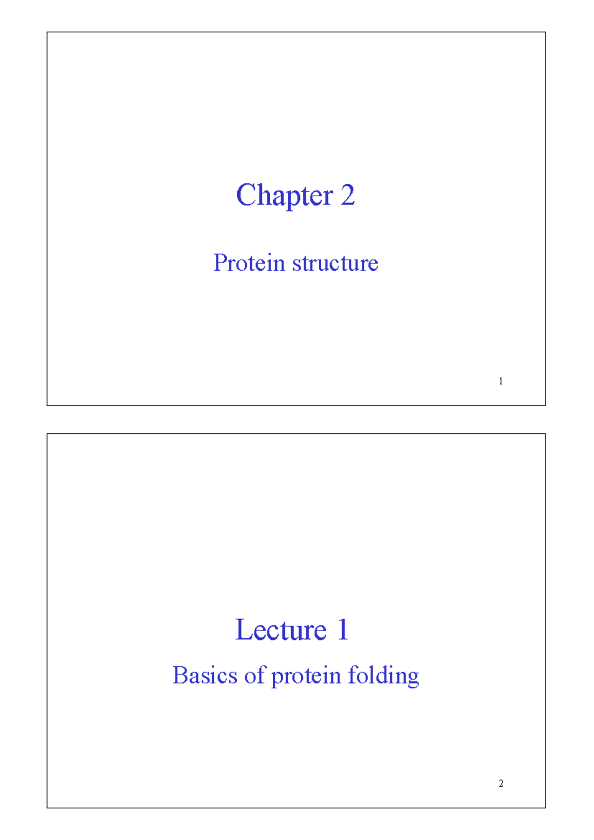 L2 - Lecture 2 - Chapter 2 Protein structure 1 Lecture 1 Basics of ...