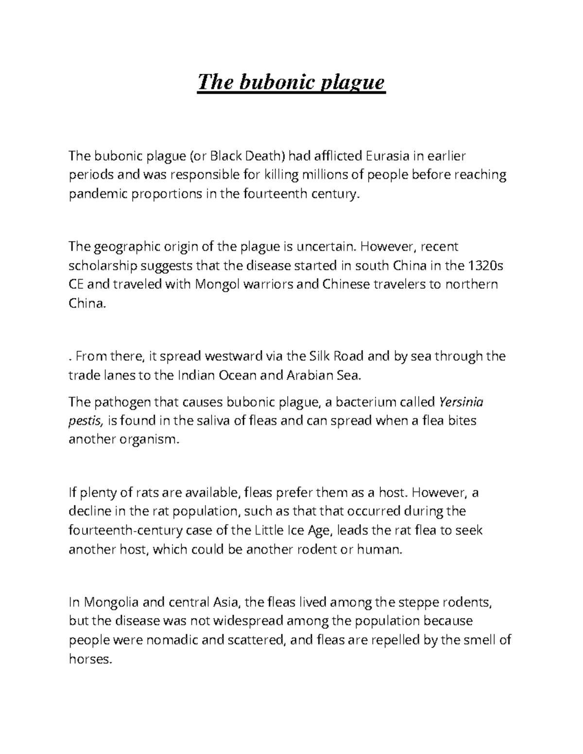 The bubonic plague - If plenty of rats are available, fleas prefer them ...