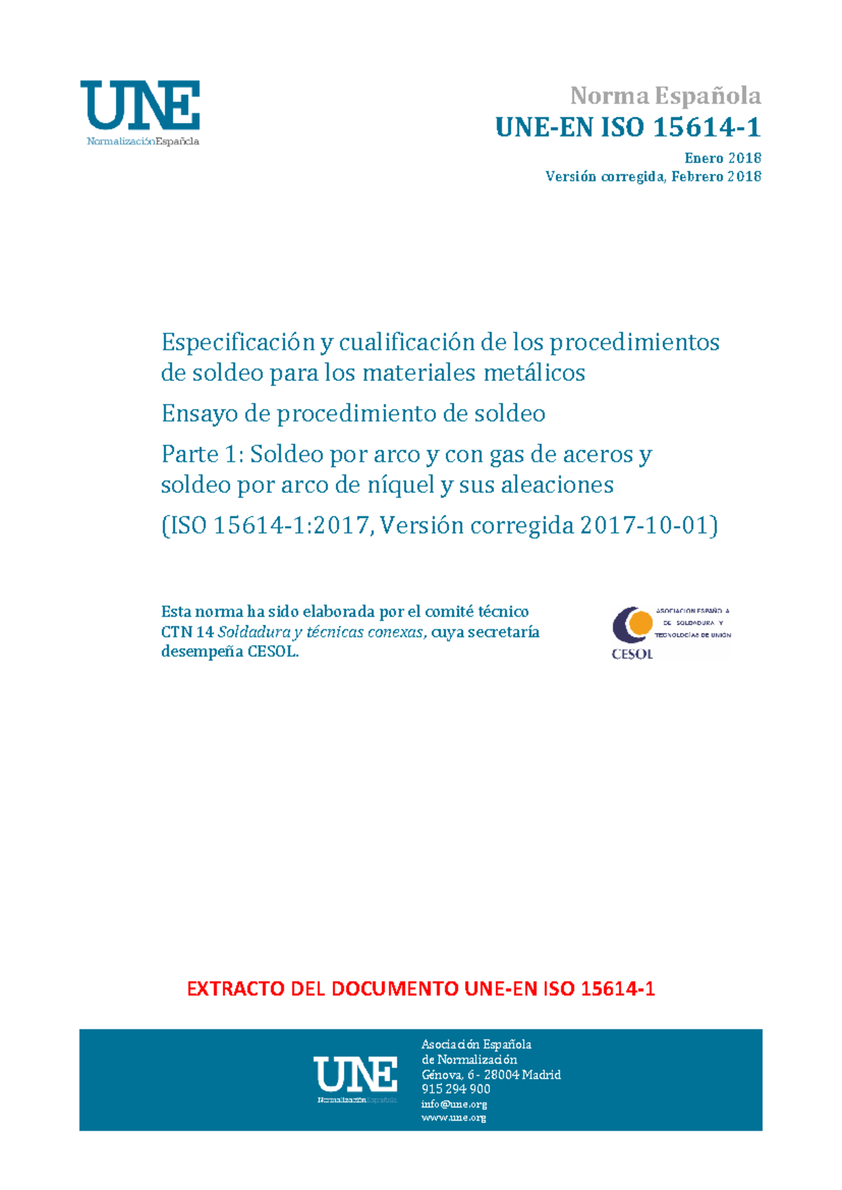(EX)UNE-EN ISO 15614-1=2018 - Norma Española UNE-EN ISO 15614- Enero 2018 Versión corregida ...