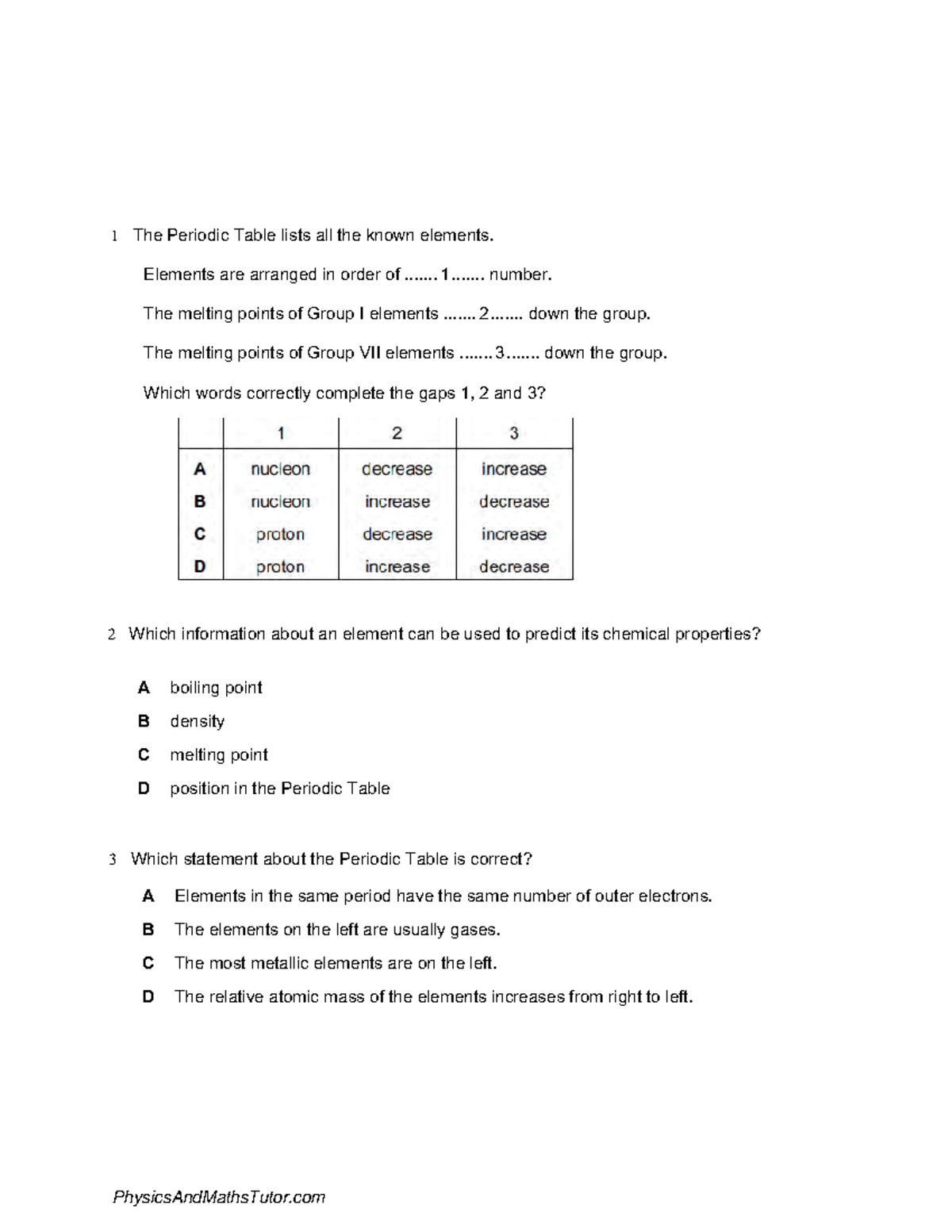 Periodic Table (Multiple Choice) QP - 1 The Periodic Table lists all ...