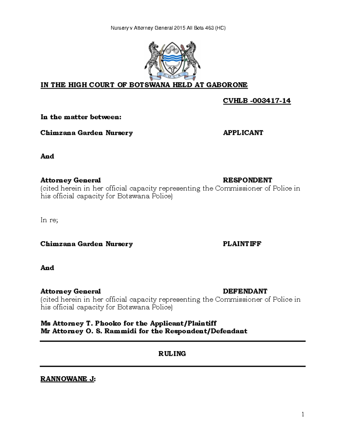 Nursery v Attorney-General 2015 All Bots 463 (HC) - IN THE HIGH COURT ...