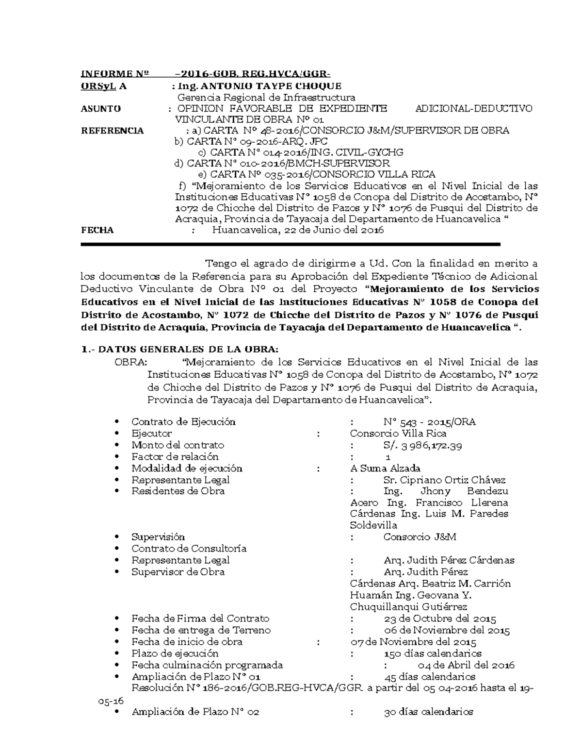 Informe de adicional y deductivo vinculante de obra n 01 - INFORME Nº –2016-GOB. REG. HV C A / G ...