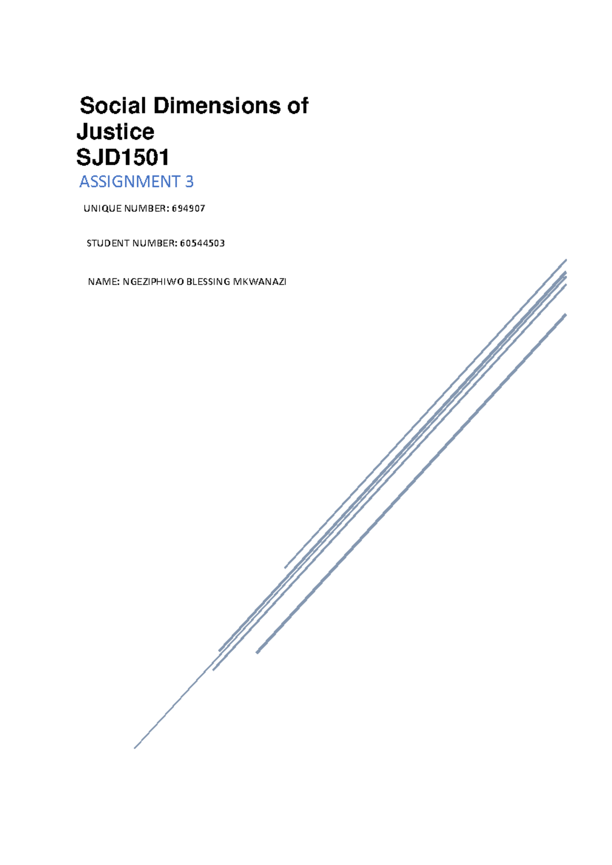 SJD1501 Assignment 3 - Social Dimensions of Justice SJD ASSIGNMENT 3 UNIQUE NUMBER: 694907 ...