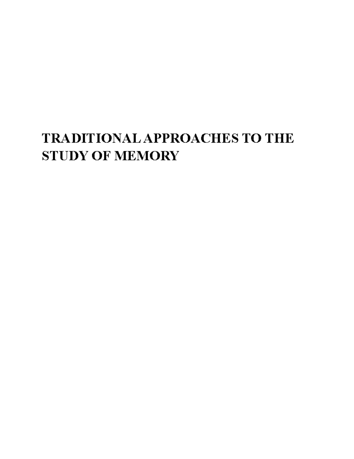 Traditional theories of memory - TRADITIONAL APPROACHES TO THE STUDY OF ...