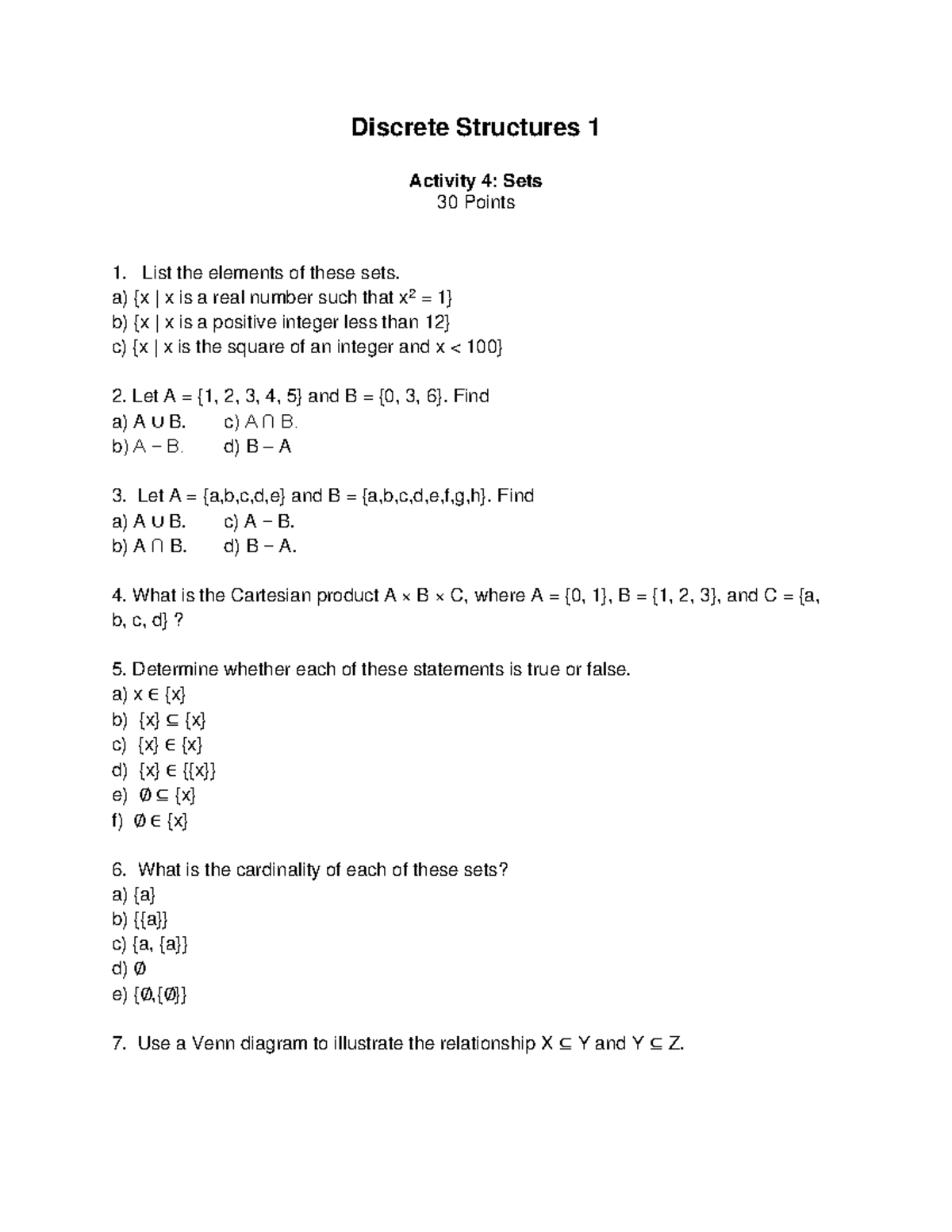 Activity 4- Sets - MRS. LEA VIOLET - Discrete Structures 1 Activity 4: Sets 30 Points List the ...