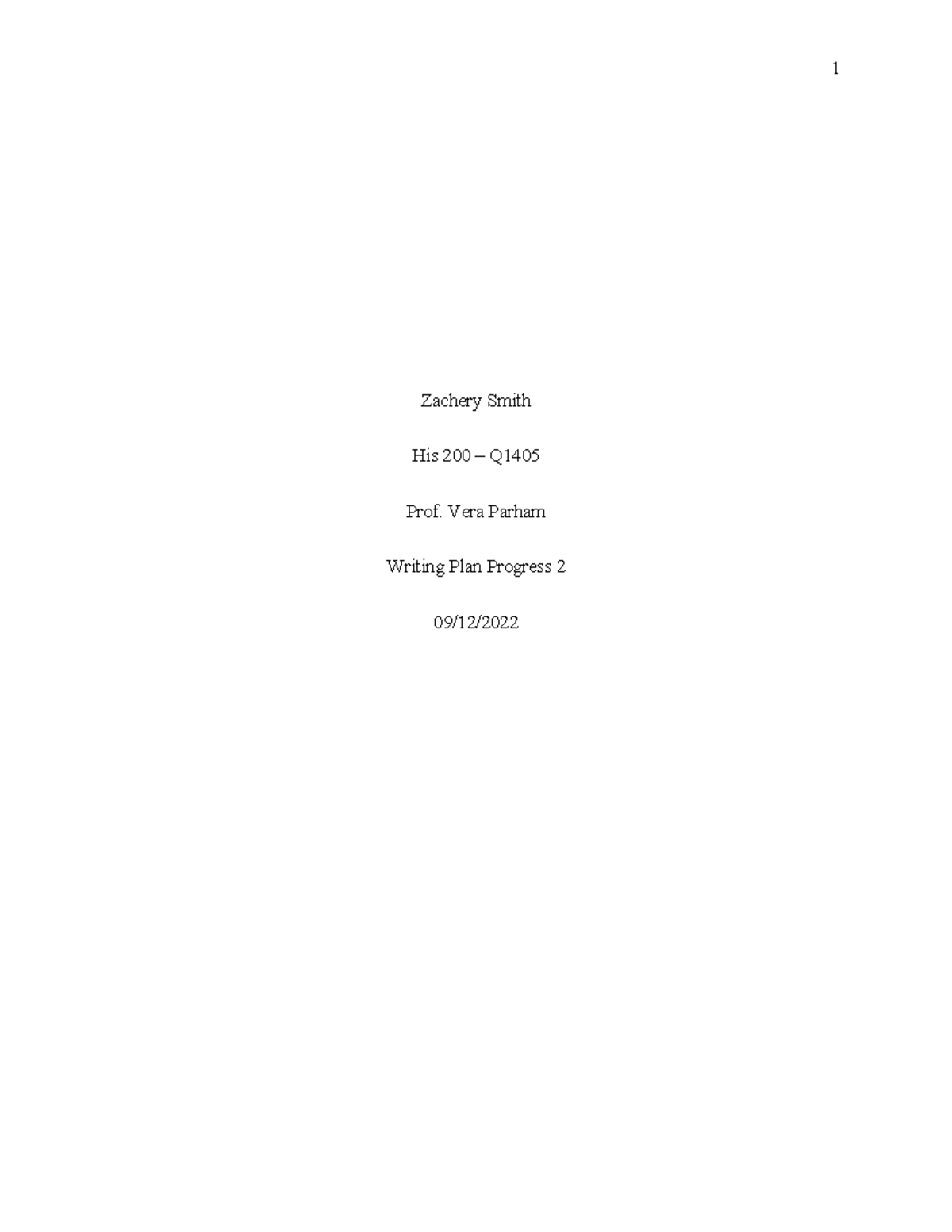 His 200 writing plan 3 - Zachery Smith His 200 – Q Prof. Vera Parham ...