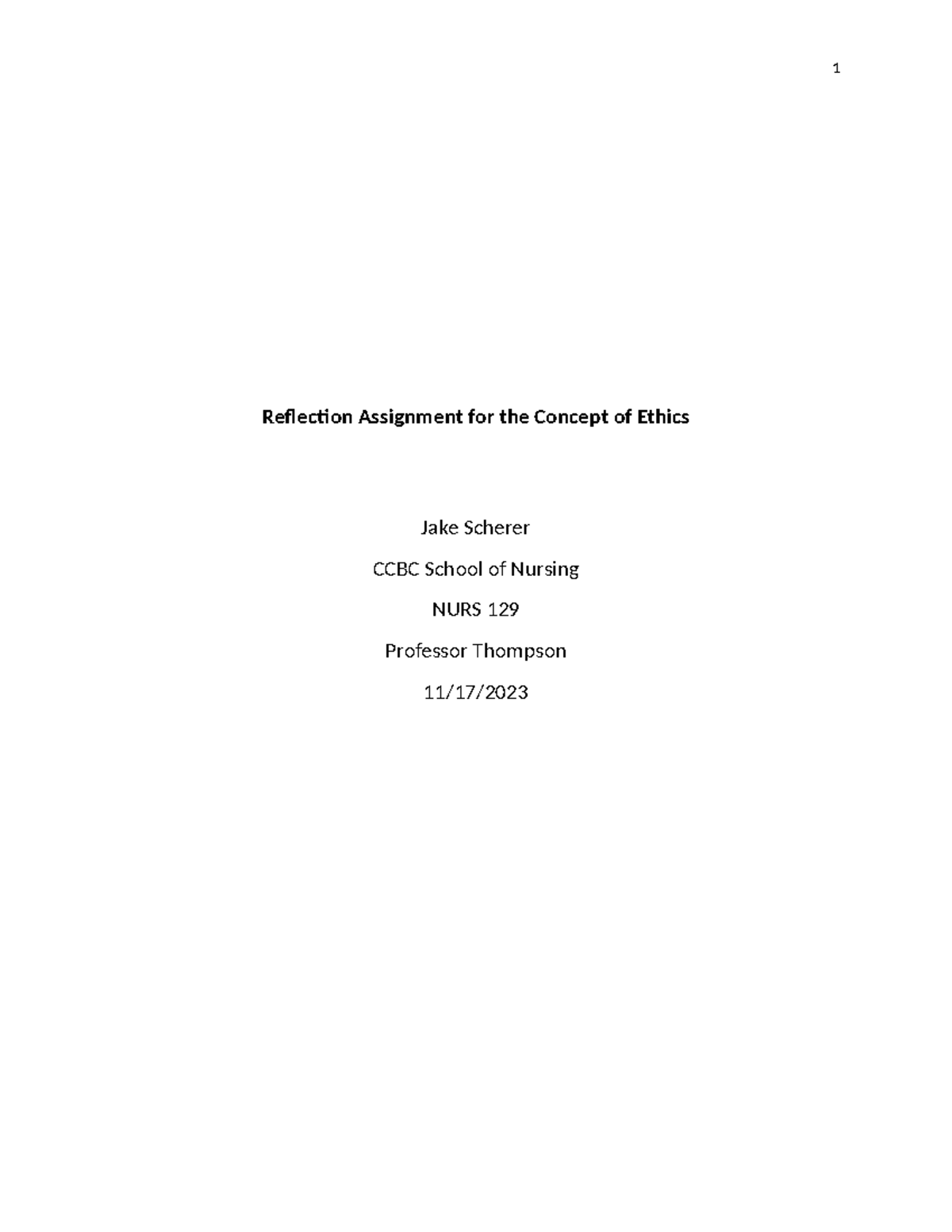 Ethics Paper - Reflection Assignment for the Concept of Ethics Jake ...