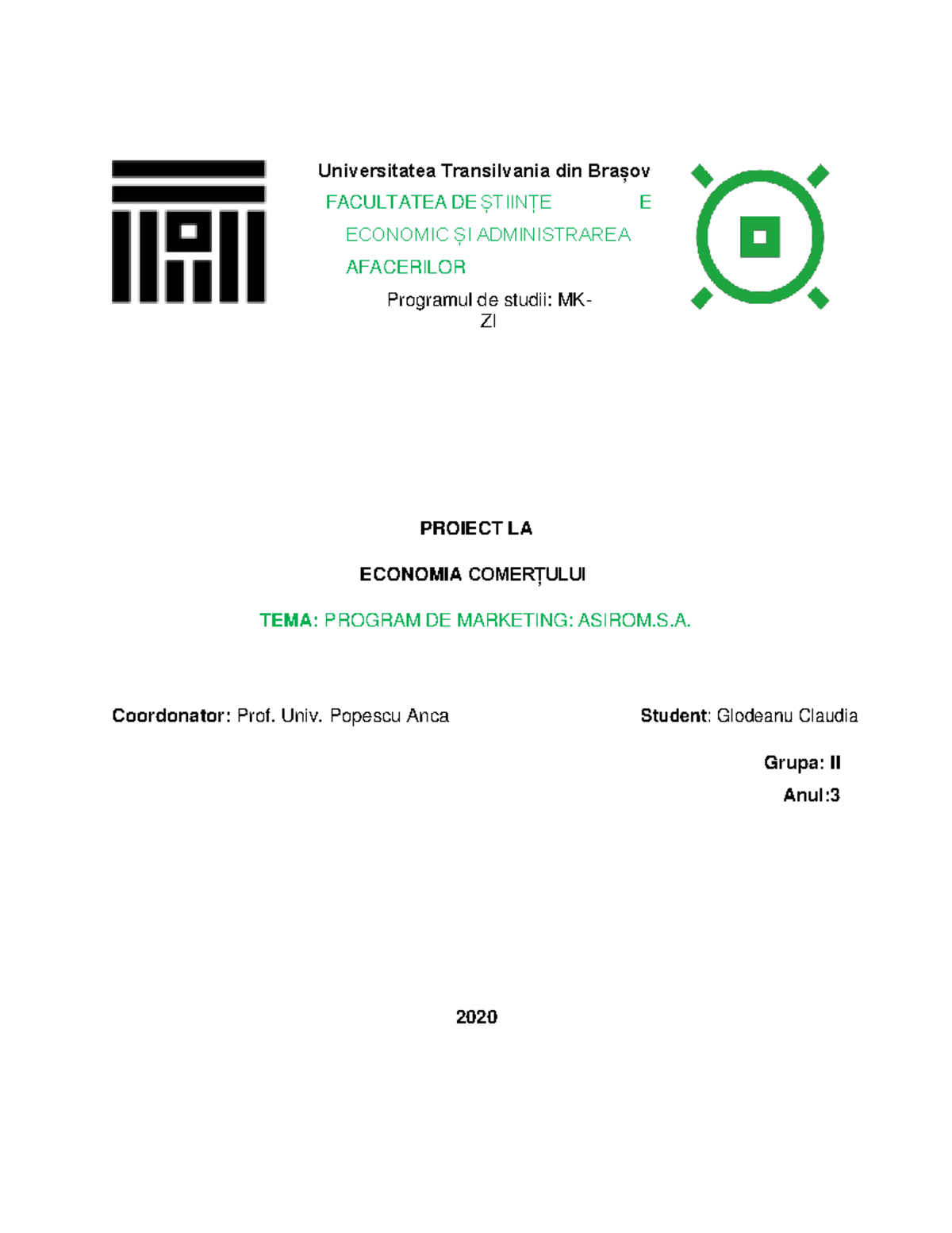 Proiect - Marketing - Universitatea Transilvania din Bra ov FACULTATEA DE TIIN E E ECONOMIC I ...