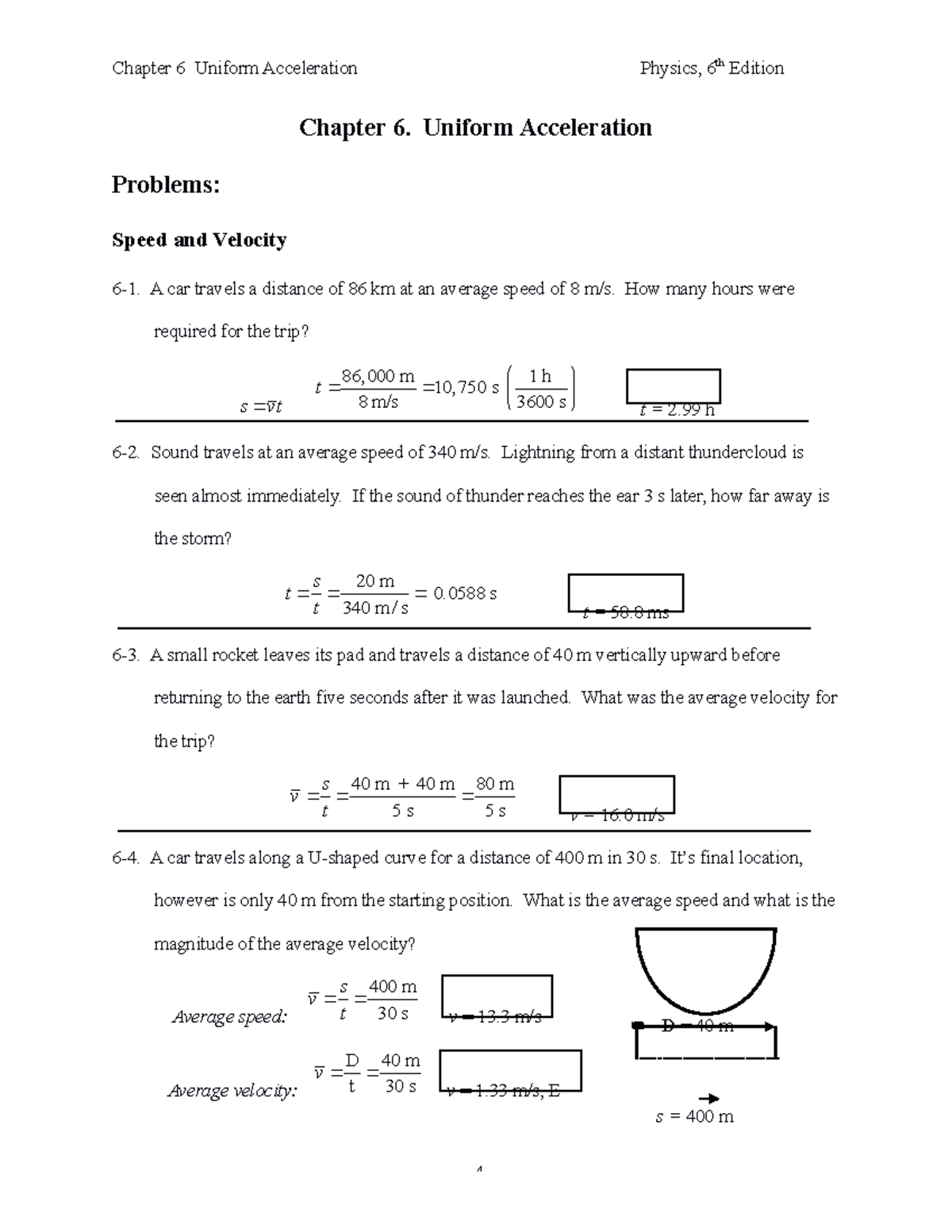 Anschp 06 - mcgjvhj - Chapter 6. Uniform Acceleration Problems: Speed and Velocity 6-1. A car ...