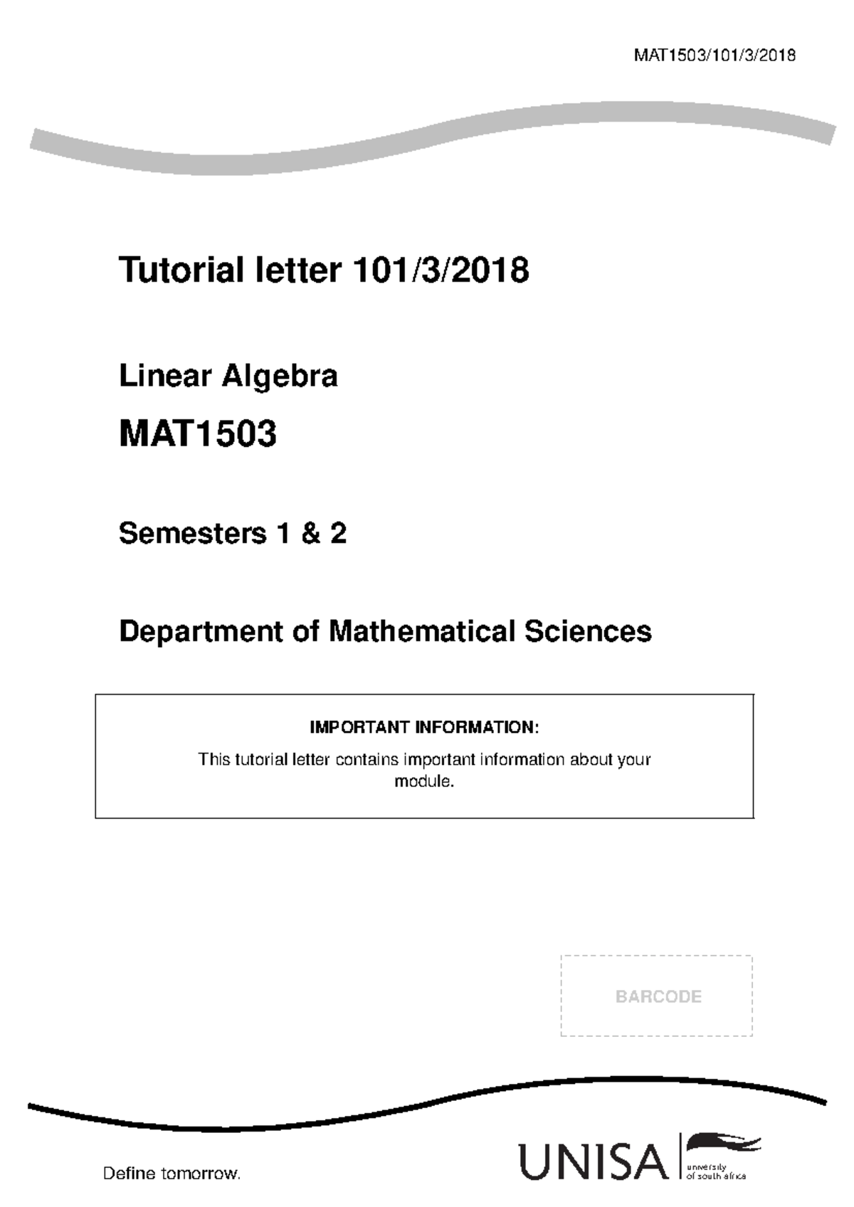 1503-tut-2018 - MAT1503/101/3/2018 Tutorial letter 101/3/2018 Linear ...