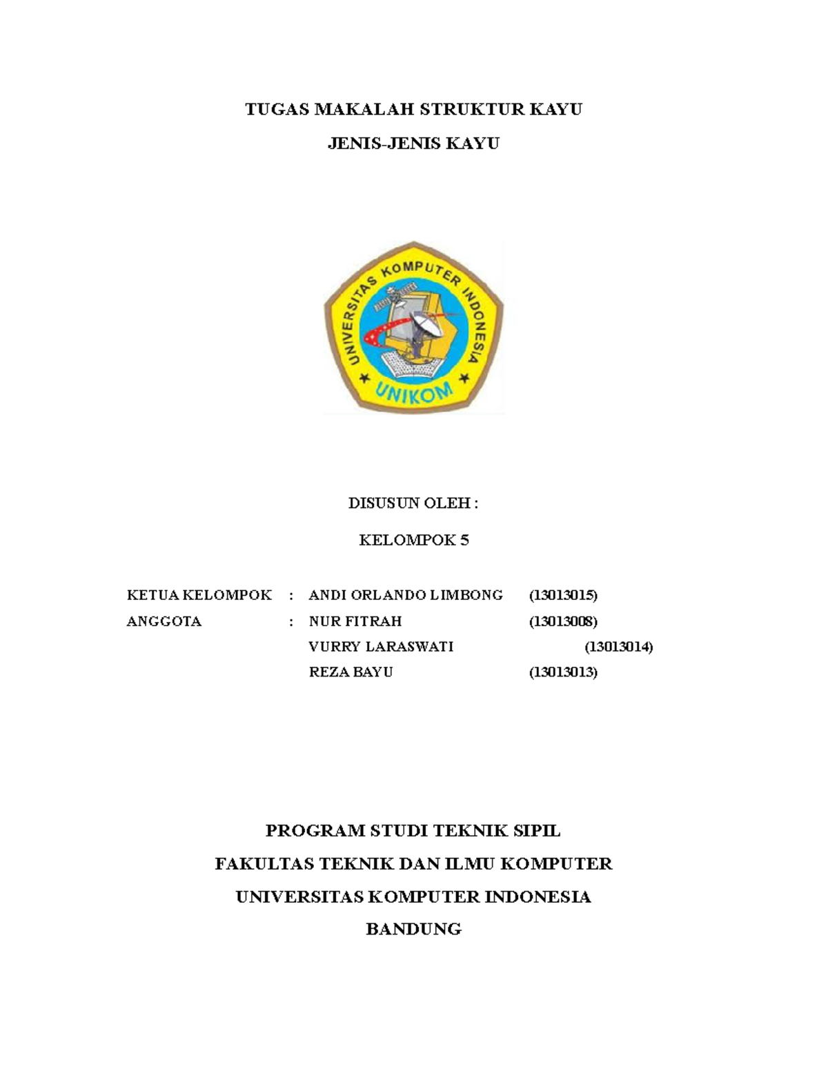 Makalah Kayu Kelompok 5 - TUGAS MAKALAH STRUKTUR KAYU JENIS-JENIS KAYU ...