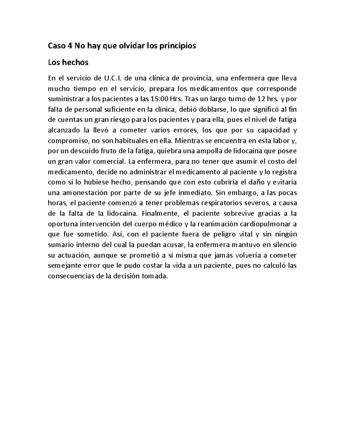 CASO Practico 131 - bbbbbbbbbbbbbbb - Caso 4 No hay que olvidar los ...