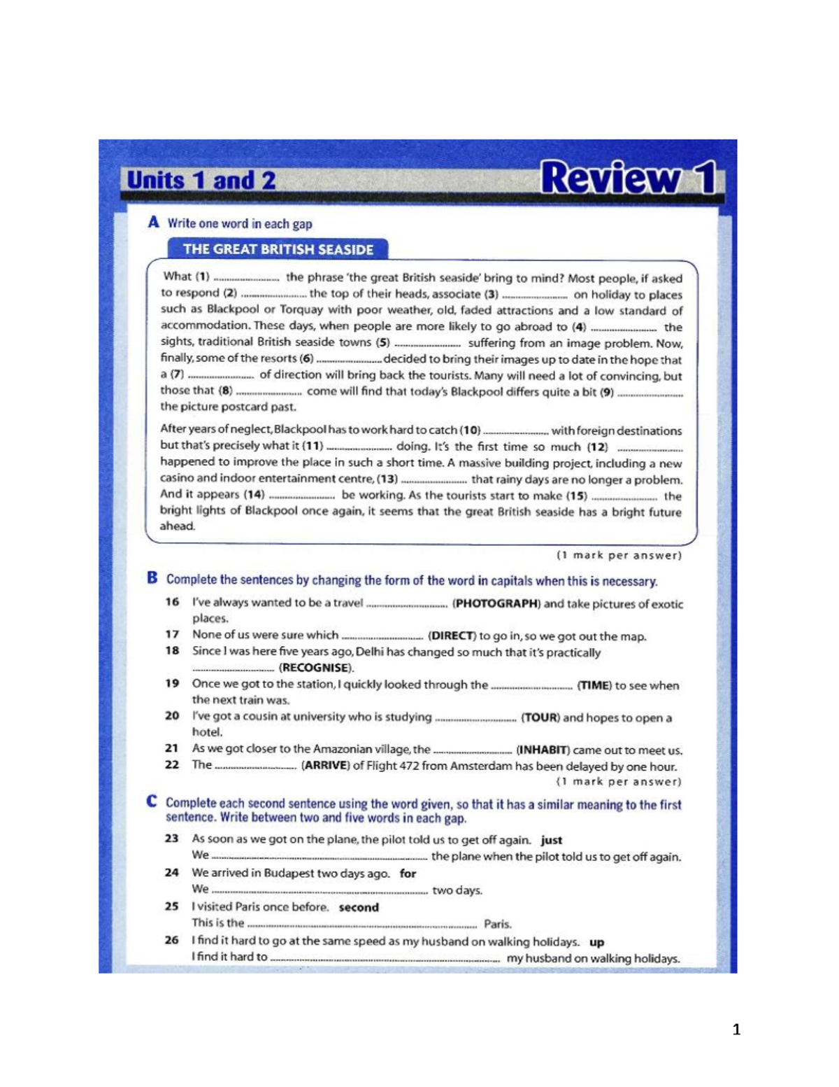 Week 3-Revise U1-U2 - Week 3-Revise U1-U2 - Units 1 and 2 Review 1 A Write one word in each gap ...