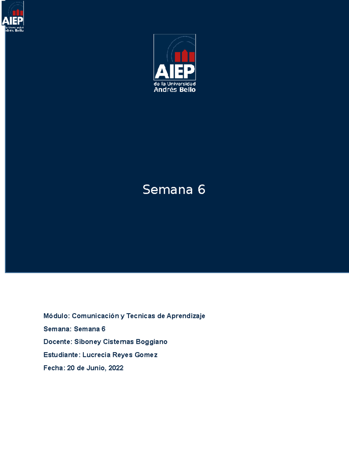 Lucrecia reyes semana 6 cta - Semana 6 Módulo: Comunicación y Tecnicas ...