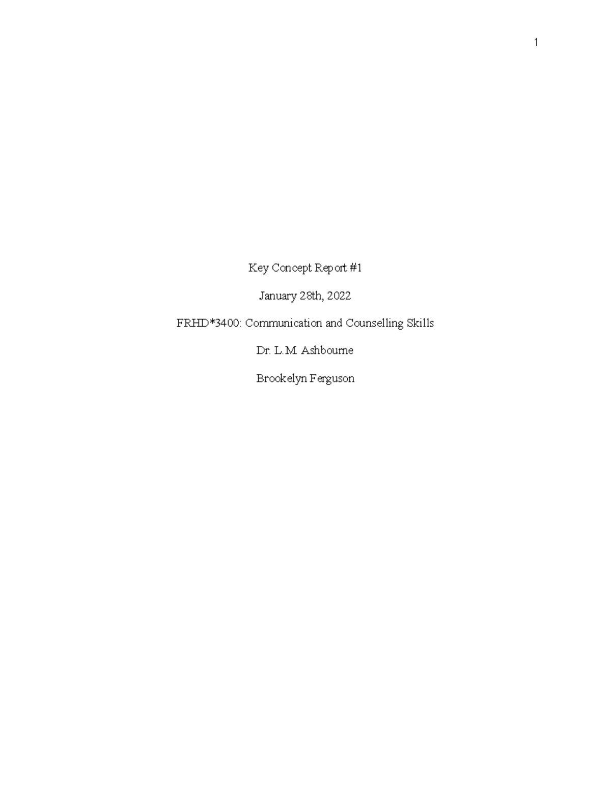 Key Concept Report #1 - L. Ashbourne Brookelyn Ferguson Part 1 (McLeod ...