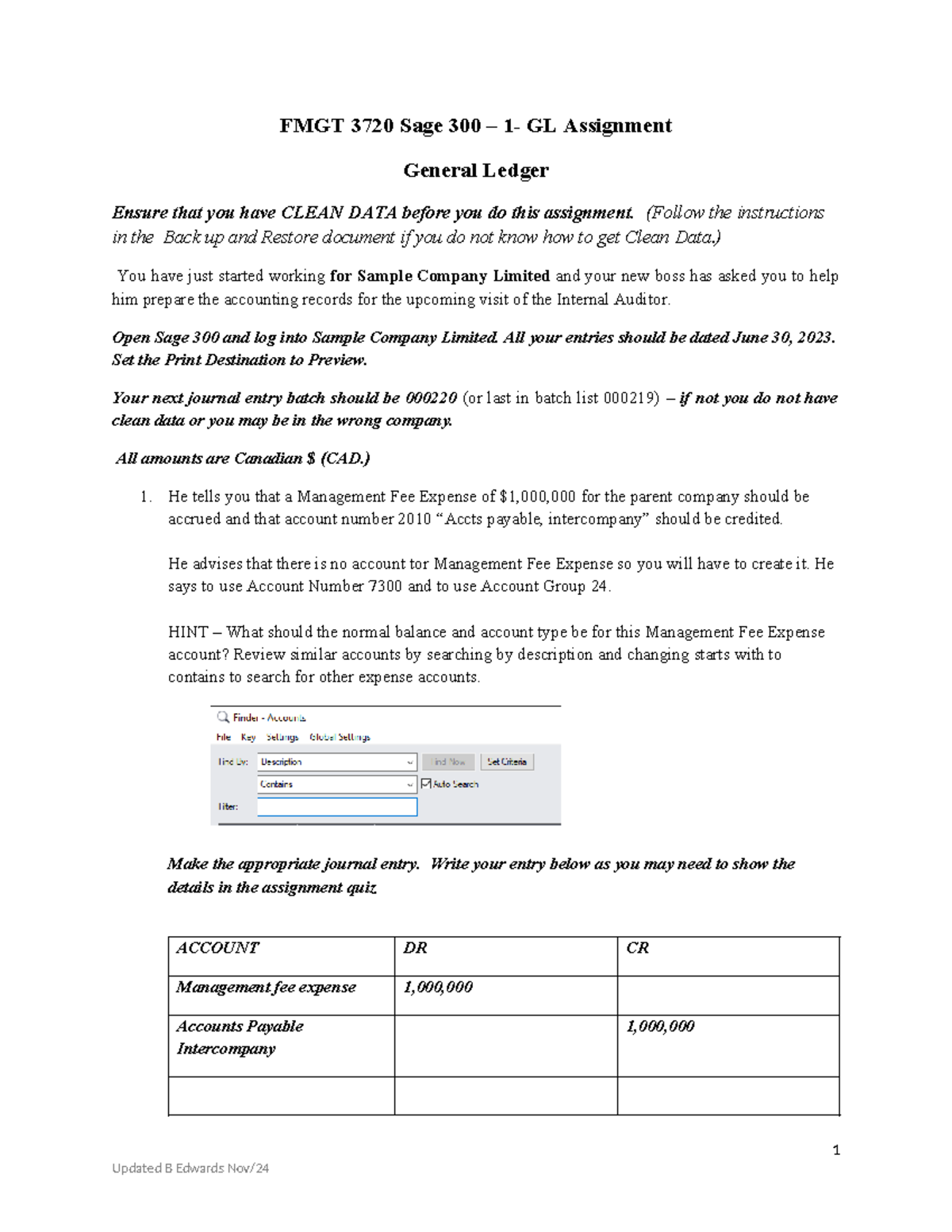 Sage 300 - Assign 1 - GL updated - FMGT 3720 Sage 300 – 1- GL Assignment General Ledger Ensure ...