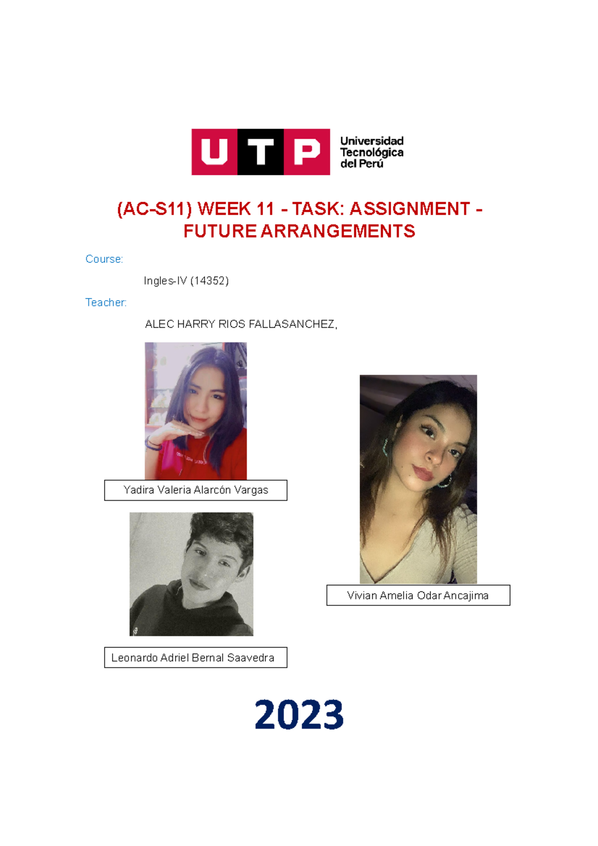 Task11 - Task 11 - 2023 (AC-S11) WEEK 11 - TASK: ASSIGNMENT - FUTURE ARRANGEMENTS Course: Ingles ...