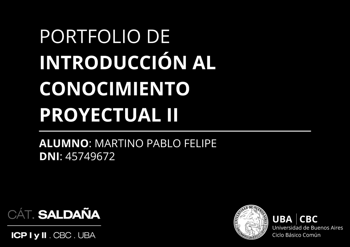 Portfolio DE Introducción AL Conocimiento Proyectual II - Universidad de Buenos Aires Ciclo ...