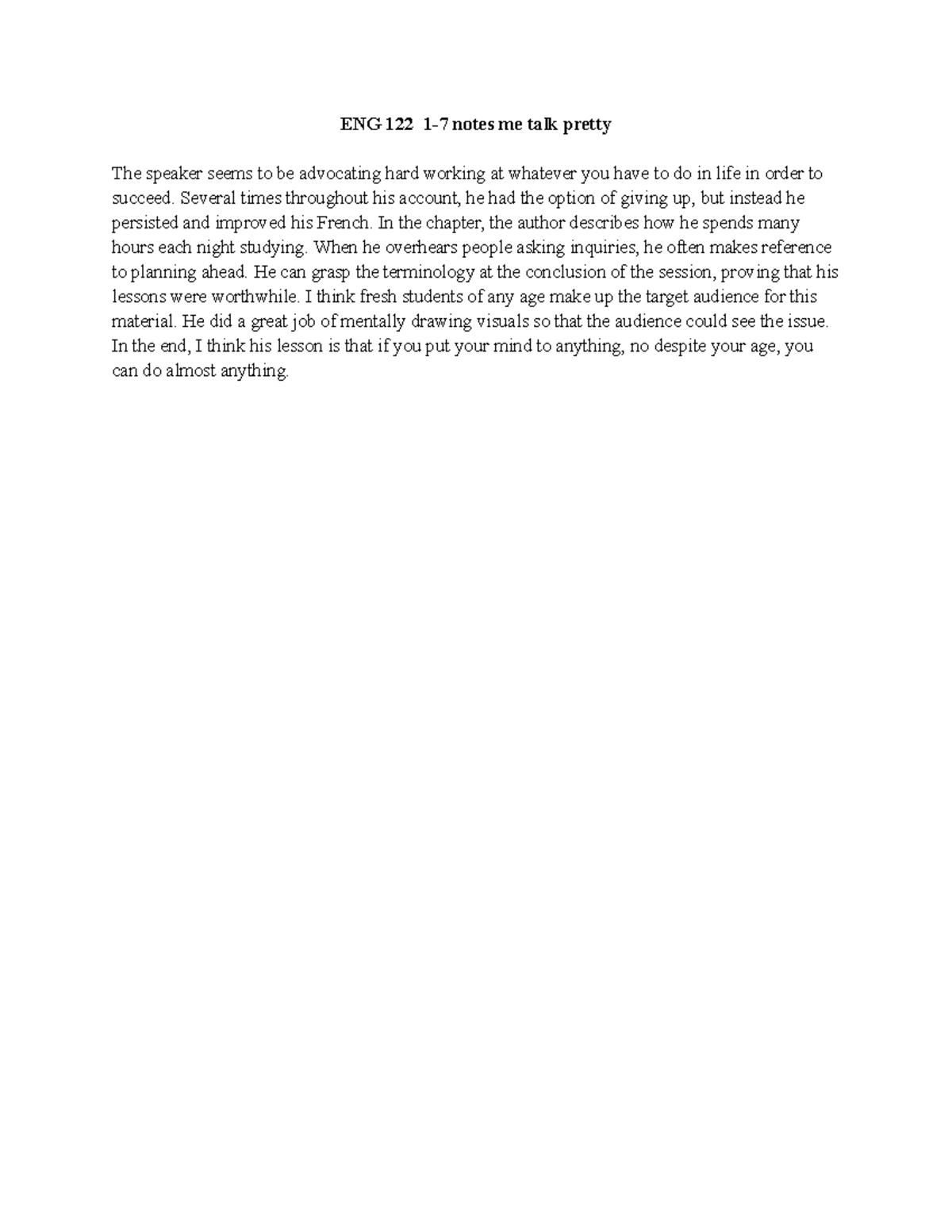 ENG 122 1-7 notes me talk pretty - ENG 122 1-7 notes me talk pretty The ...