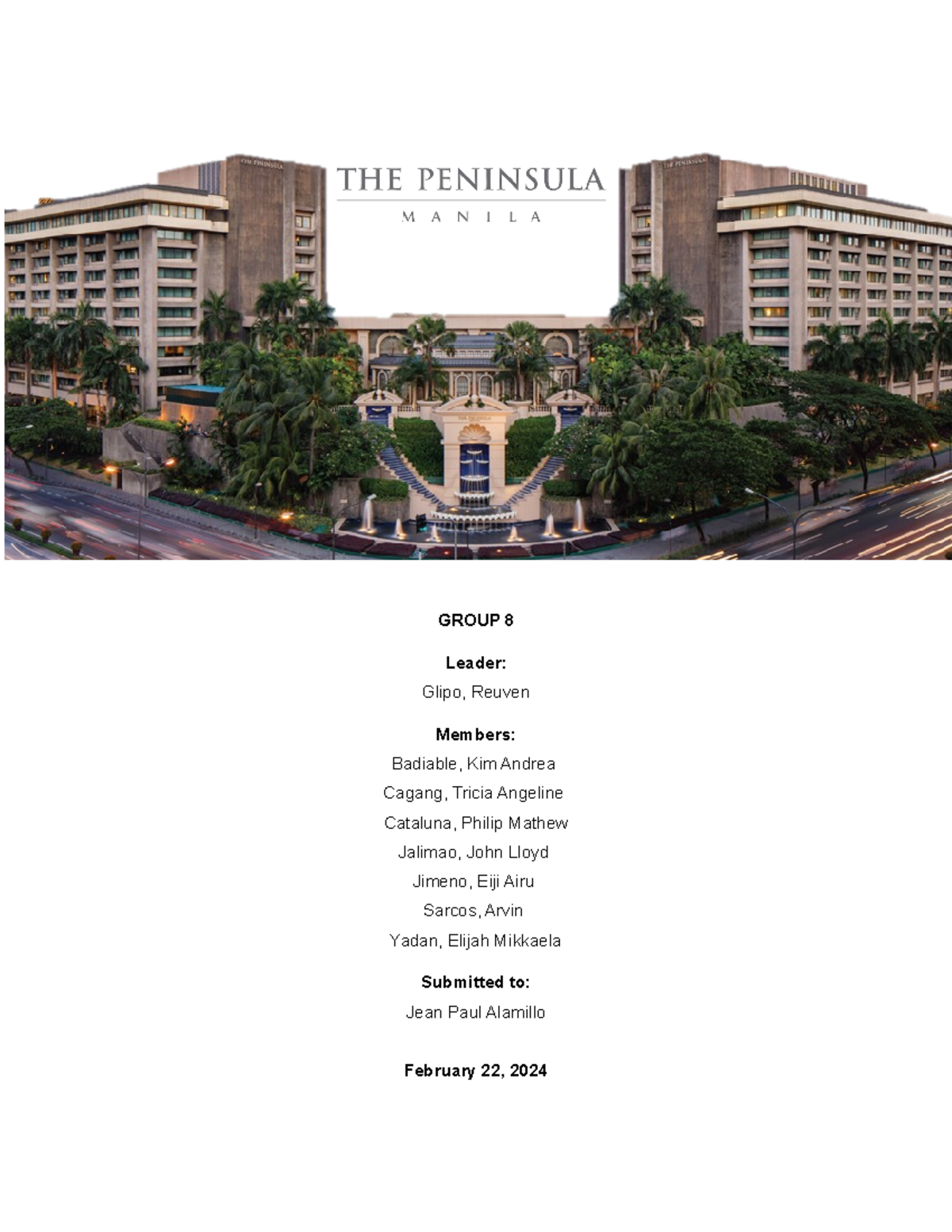 Manila Peninsula Group 8 - GROUP 8 Leader: Glipo, Reuven Members ...