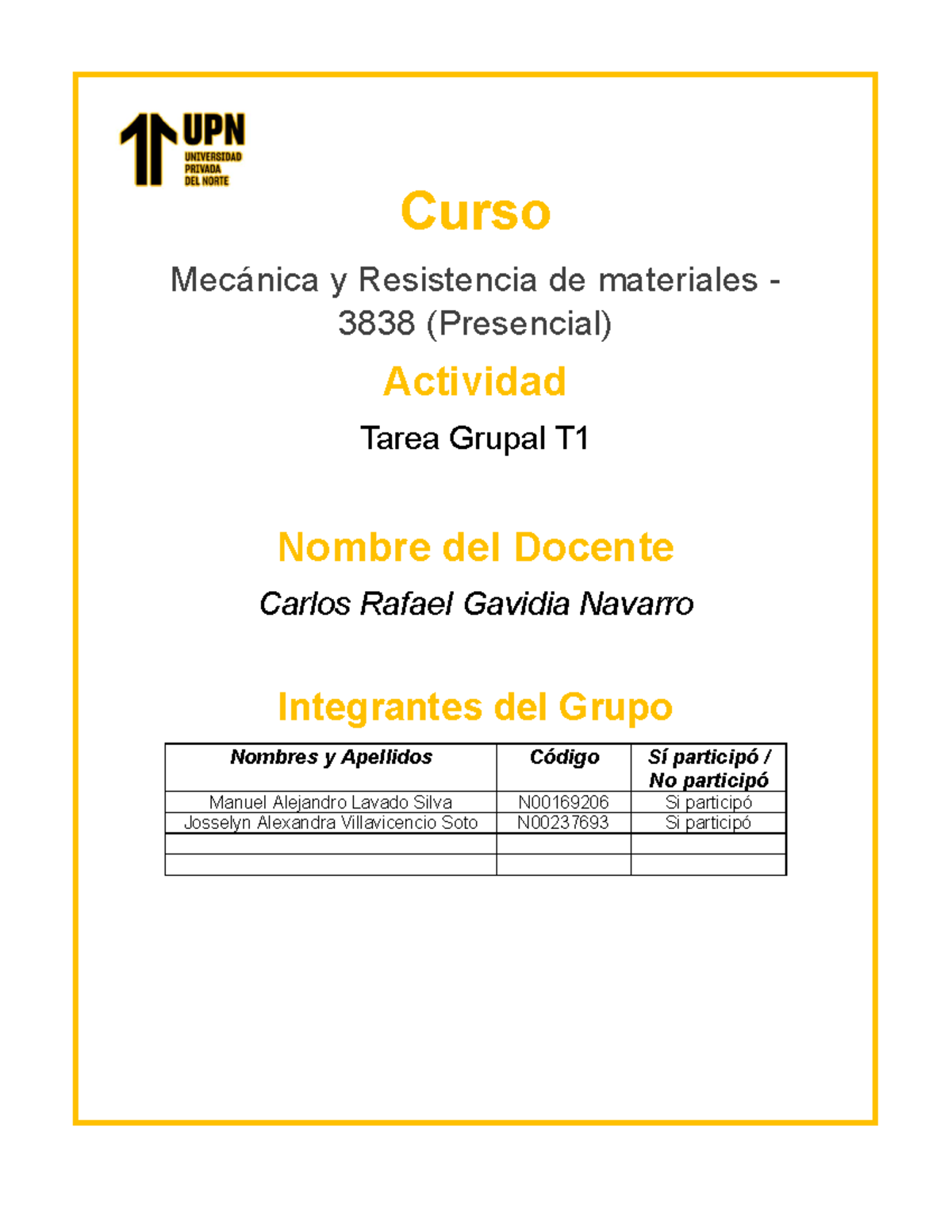 Tarea+Grupal+T1 - Tarea+Grupal+T1 - Curso Mecánica y Resistencia de materiales - 3838 ...